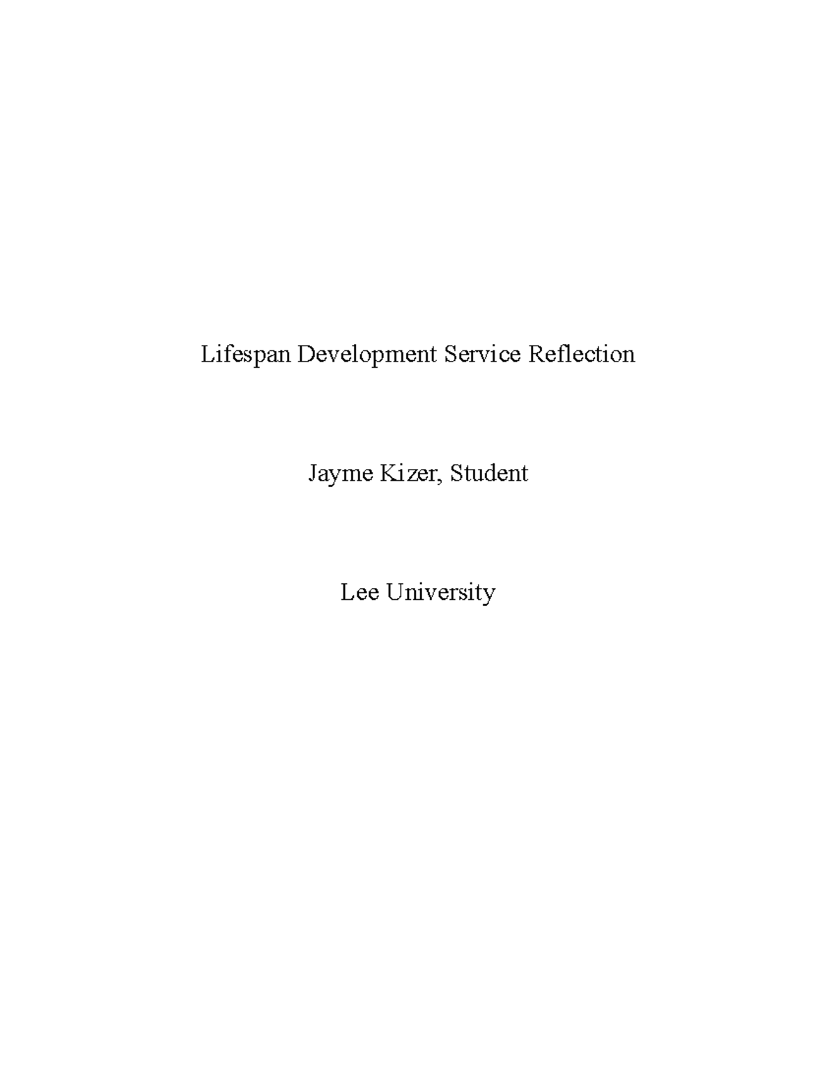 Service learning - LS - Lifespan Development Service Reflection Jayme ...