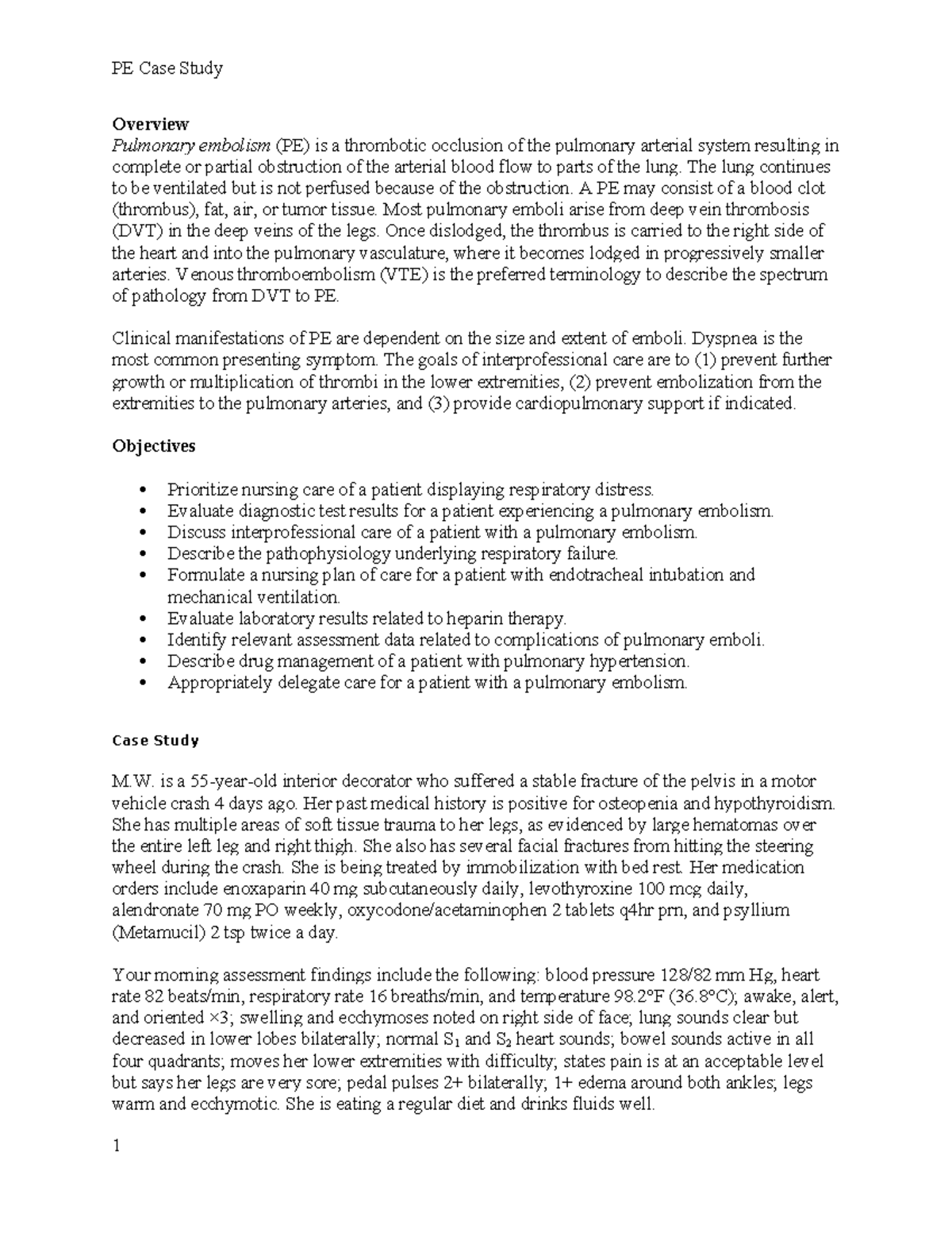 3.0 PE case study 55 year - Overview Pulmonary embolism (PE) is a ...