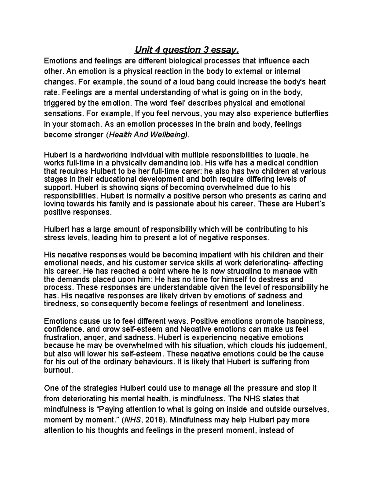 Unit 4 question 3 - Unit 4 question 3 essay. Emotions and feelings are different biological ...