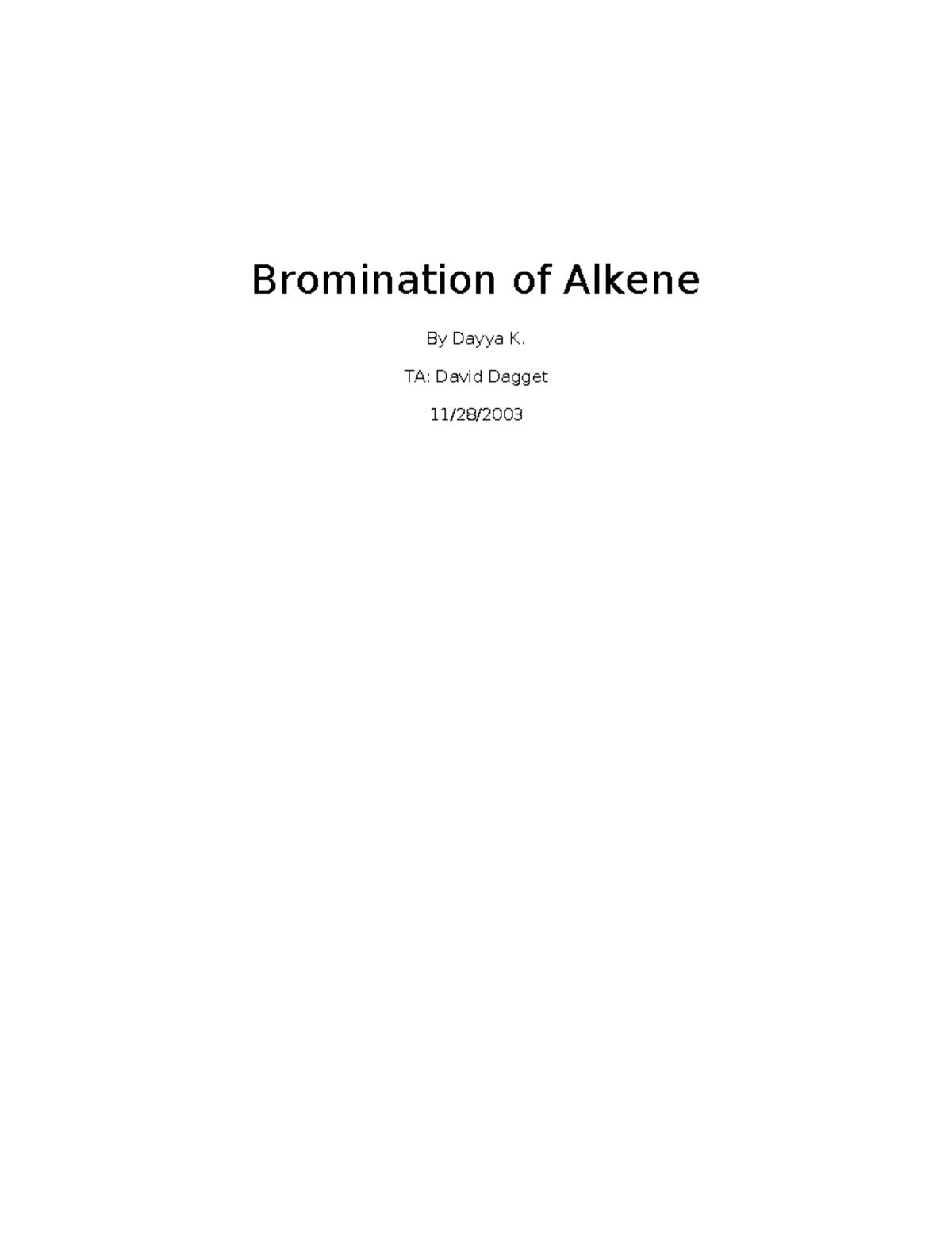 Bromination of Alkene - lab report - Bromination of Alkene By Dayya K ...