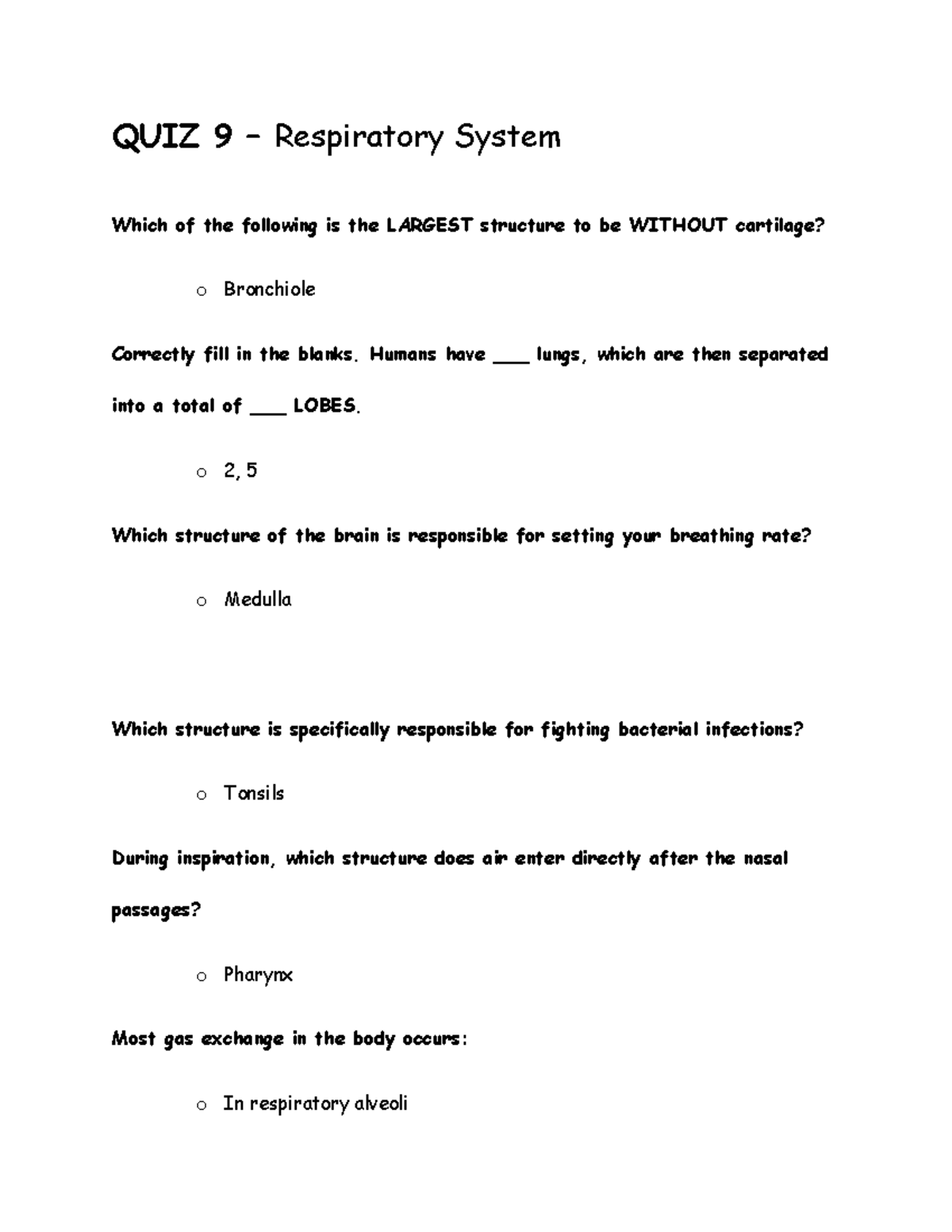 QUIZ #9 - Respiratory System - QUIZ 9 – Respiratory System Which of the ...