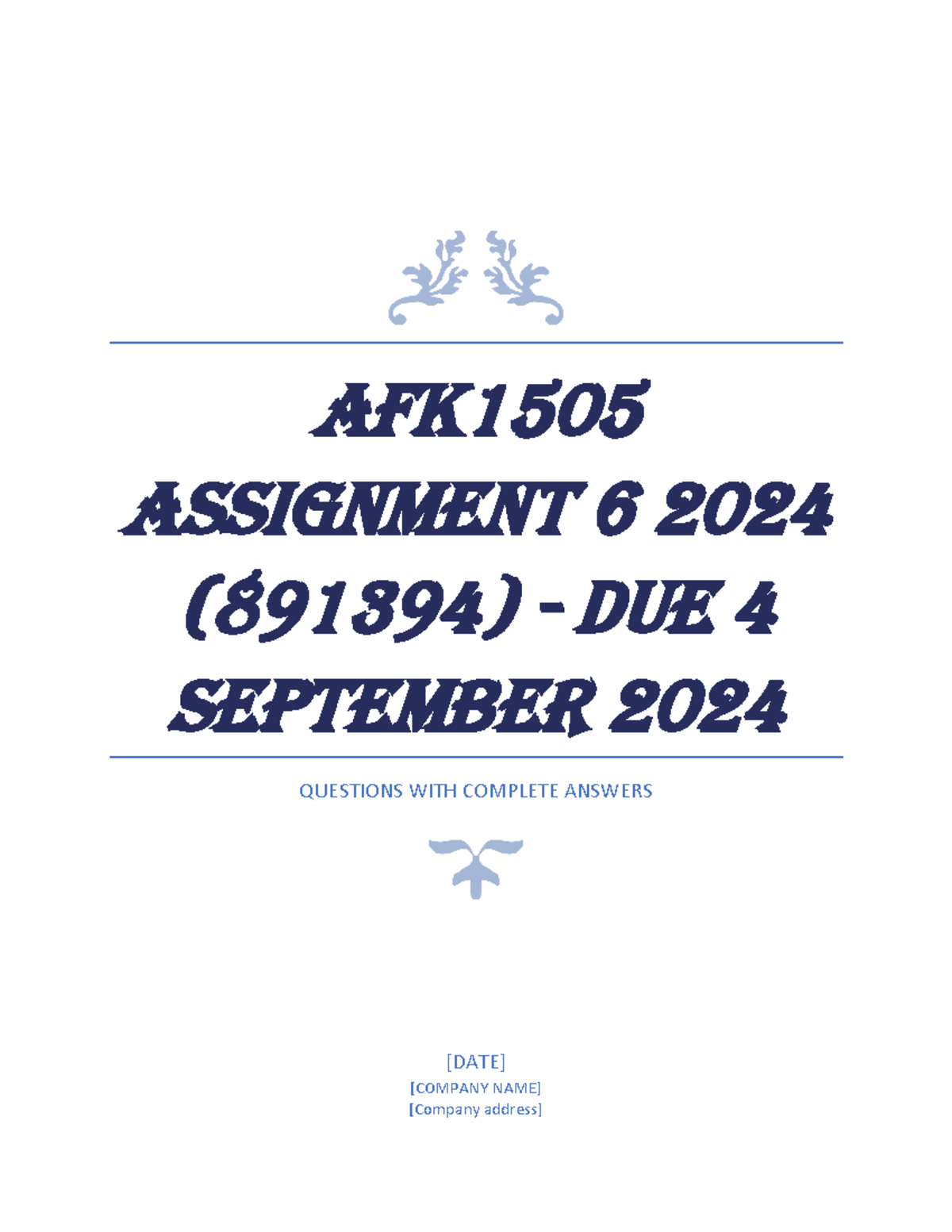AFK1505 Assignment 6 2021 Z - AFK Assignment 6 2024 (891394) - DUE 4 September 2024 QUESTIONS ...
