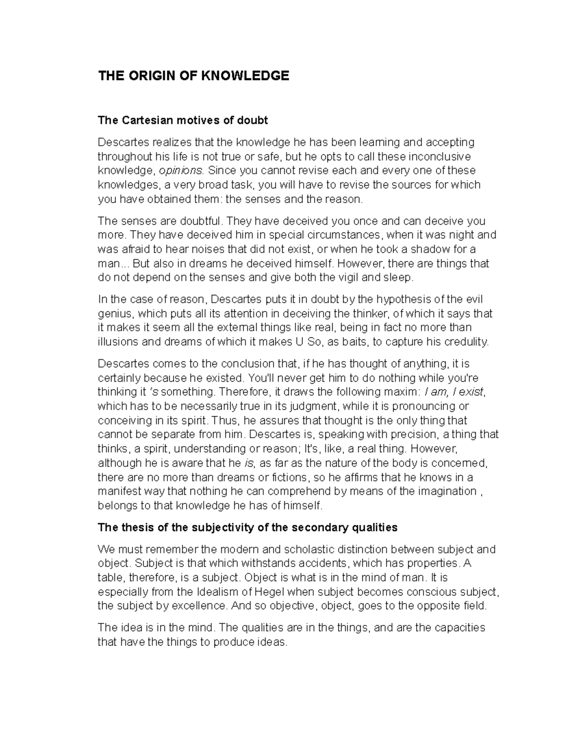 The origin of knowledge - THE ORIGIN OF KNOWLEDGE The Cartesian motives ...