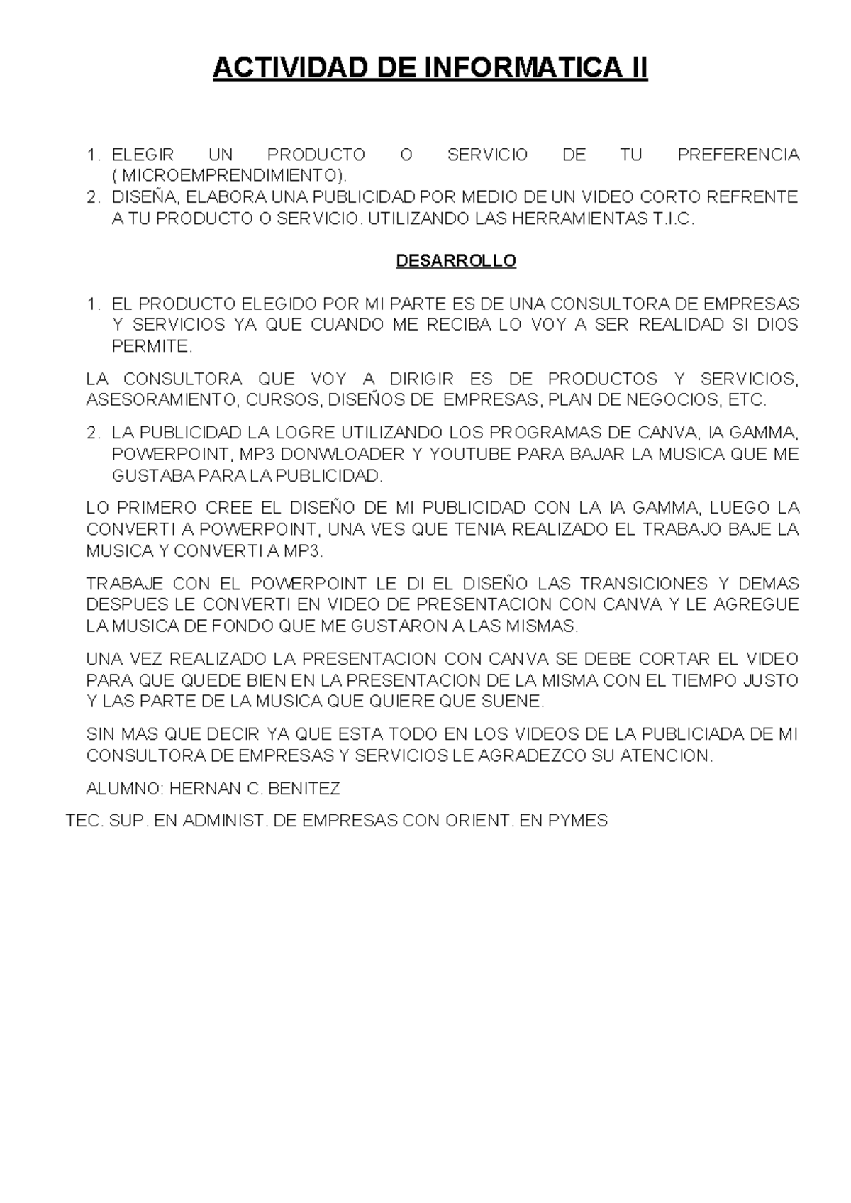 Actividad DE Informatica II Publicidad Videos - ACTIVIDAD DE INFORMATICA II 1. ELEGIR UN ...