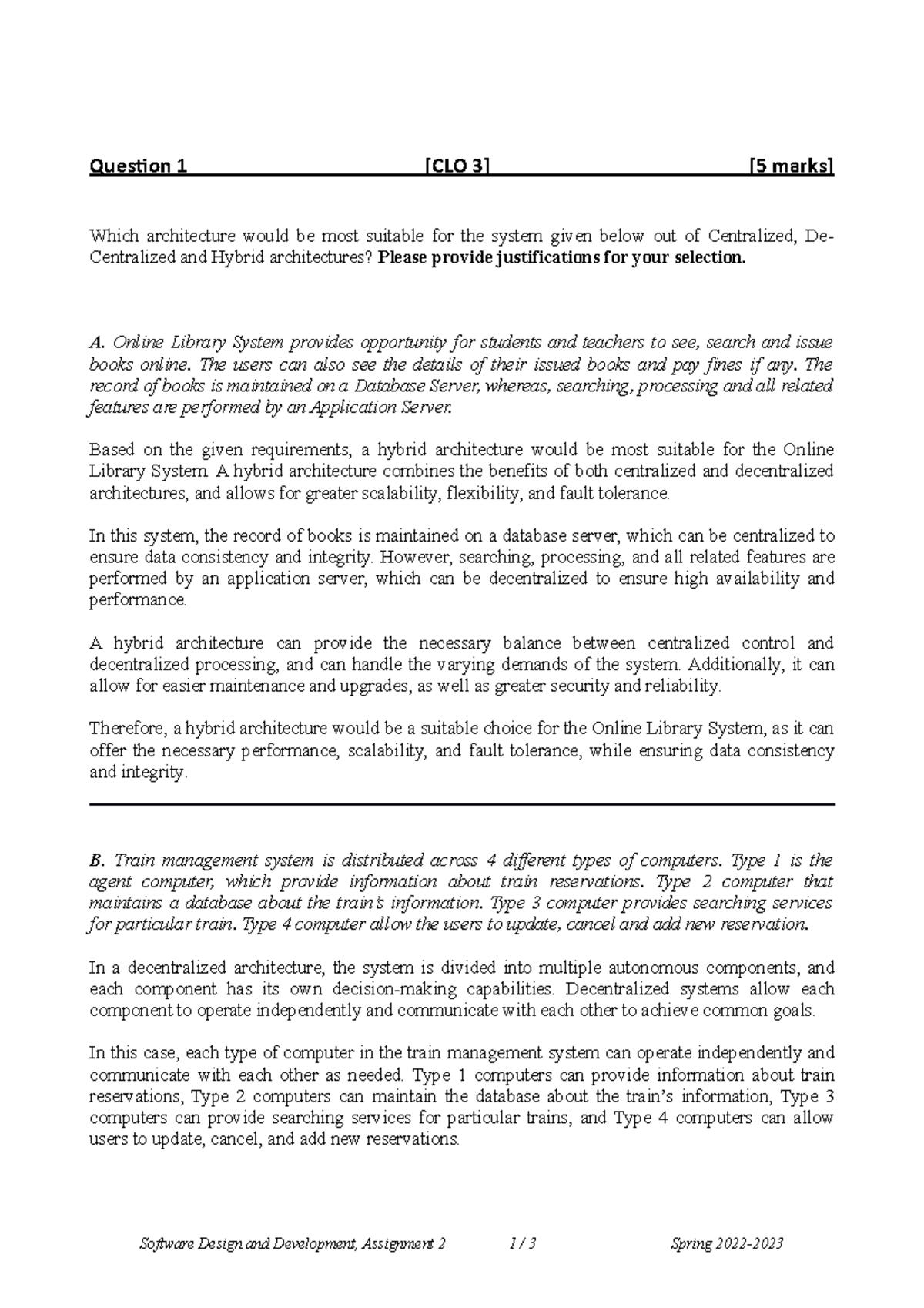 SW design and development - Question 1 [CLO 3] [5 marks] Which ...