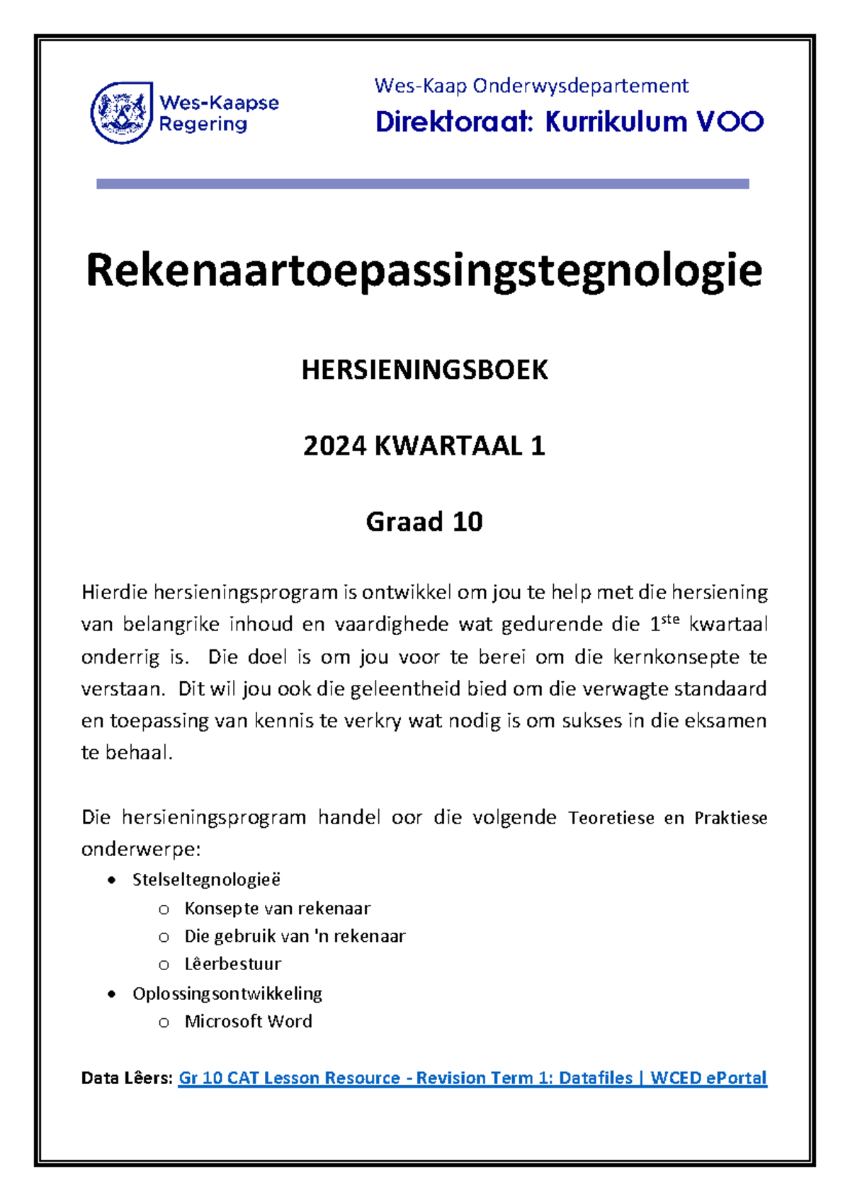 RTT Graad 10 Hersiening Kwartaal 1 2024 - Wes-Kaap Onderwysdepartement Direktoraat: Kurrikulum ...