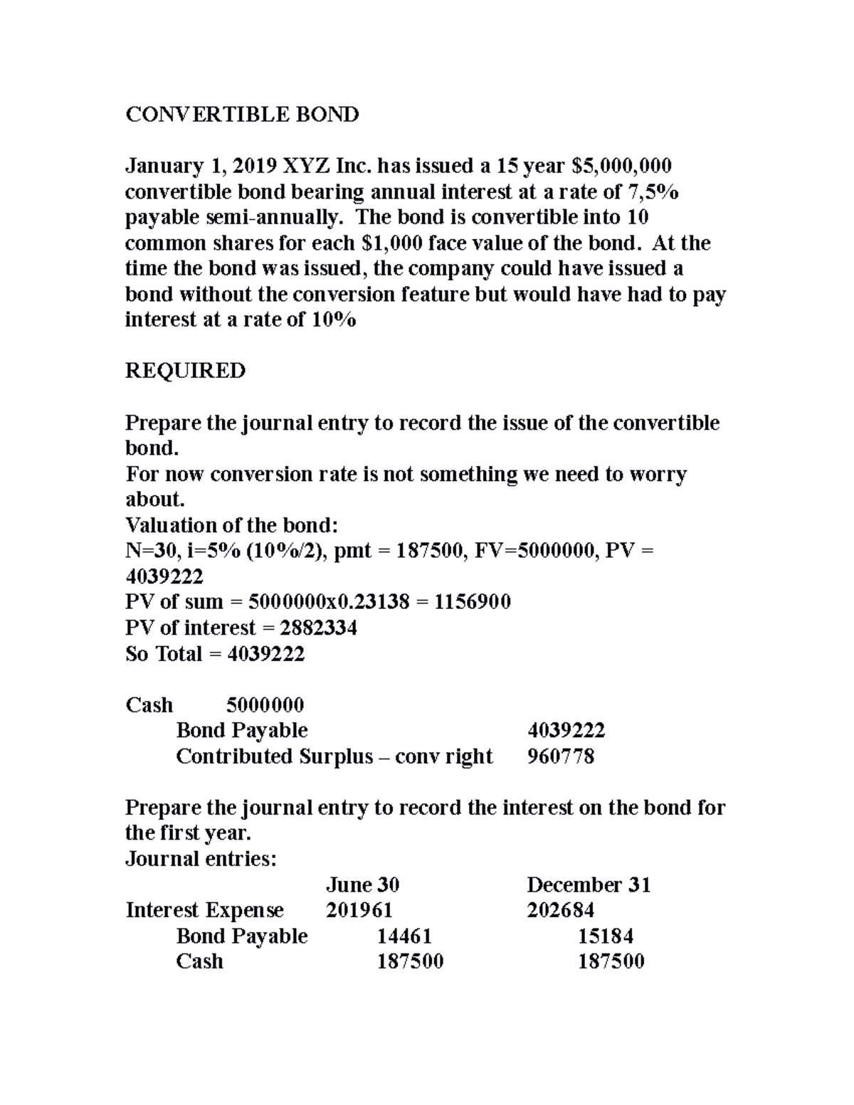 Convertible BOND - CONVERTIBLE BOND January 1, 2019 XYZ Inc. has issued ...