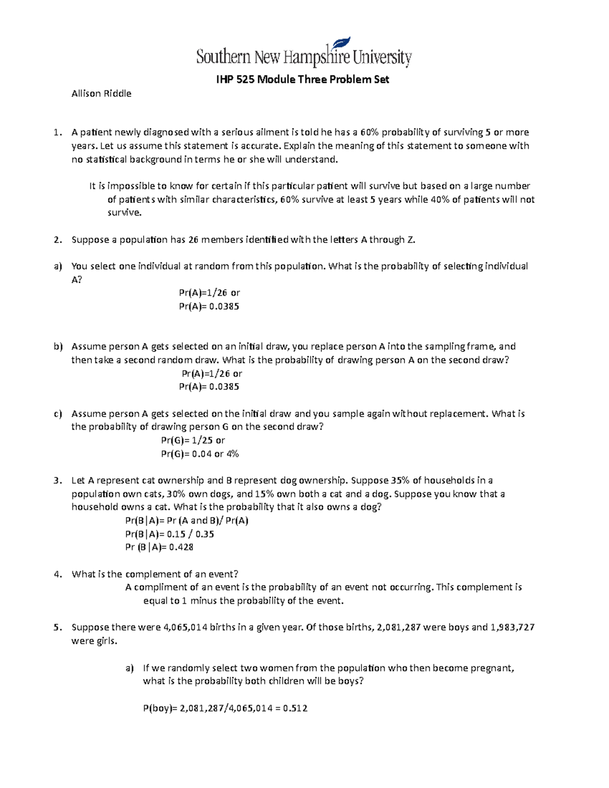IHP 525 Module Three Problem Set - Let us assume this statement is ...