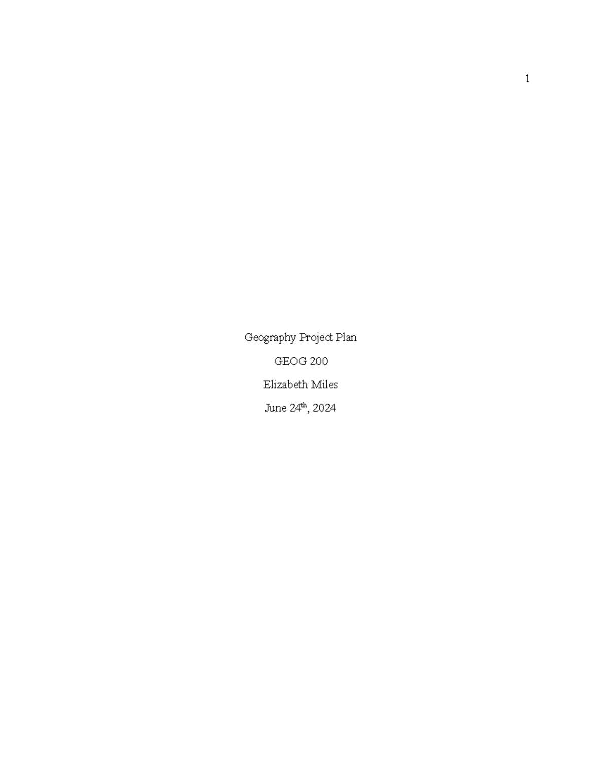 Geography Project Plan Assignment - 1 Geography Project Plan GEOG 200 ...