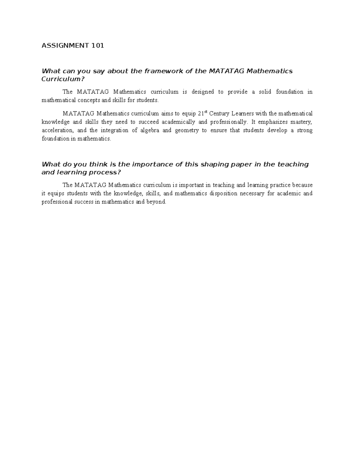 Assignment 101- Matatag Curriculum - ASSIGNMENT 101 What can you say about the framework of the ...