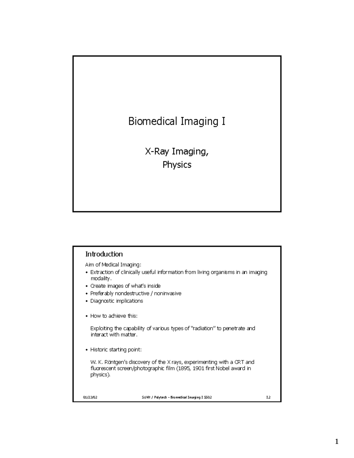 Class 1 - Introduction to biomedical imaging - Biomedical Imaging I X ...