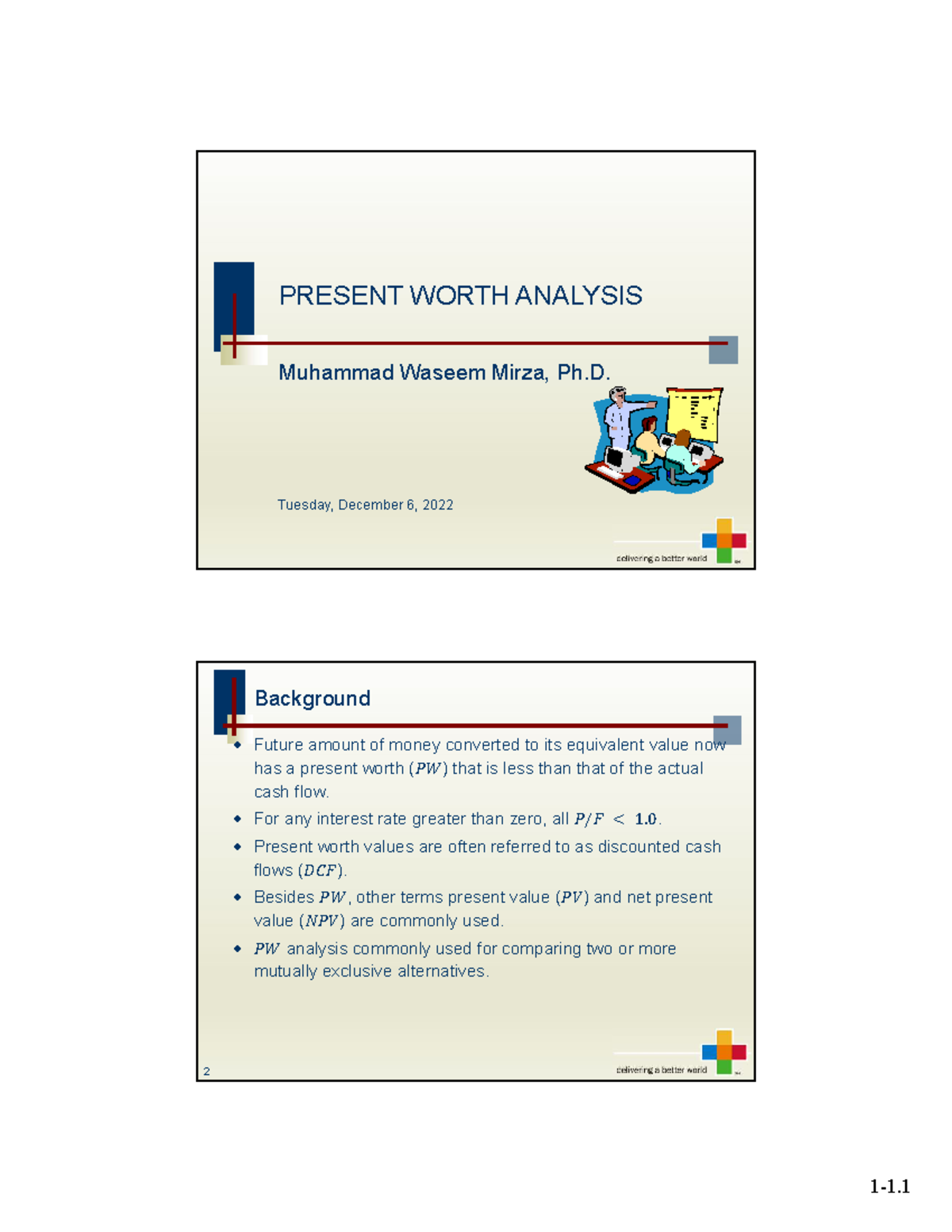 Chapter 4 Present Worth Analysis - ####### Tuesday, December 6, 2022 Muhammad Waseem Mirza, Ph ...