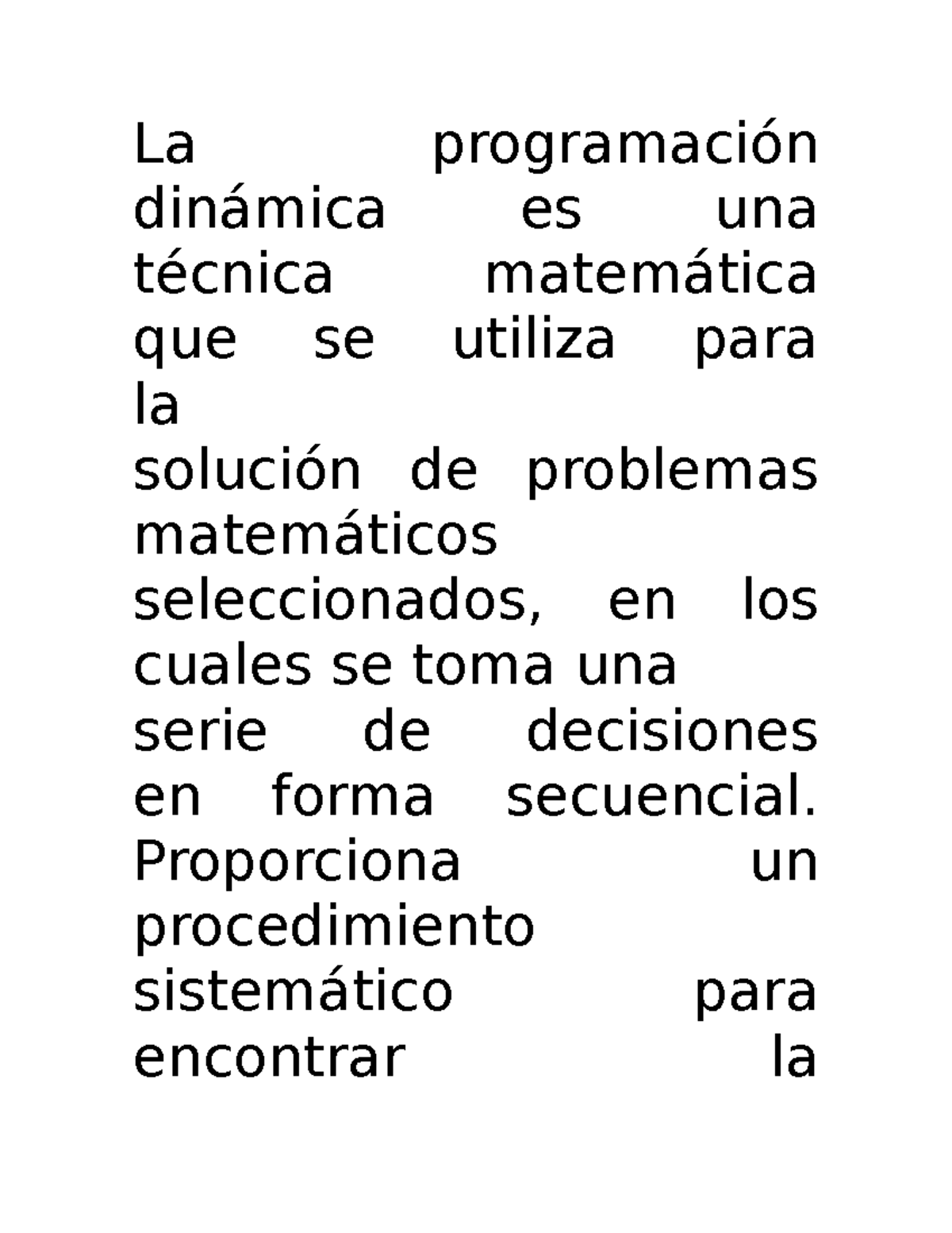 La programación dinámica - La programación dinámica es una técnica ...