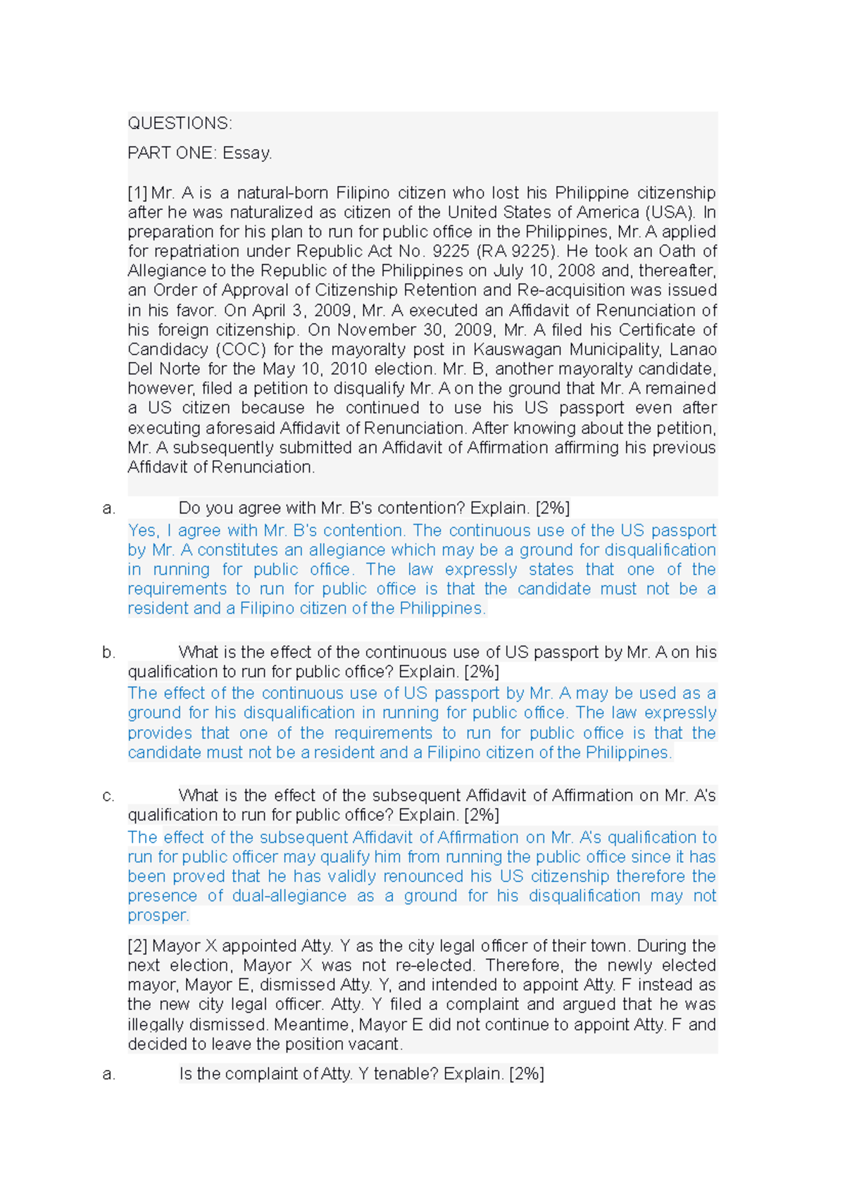 Final EXAM Pubcorp - QUESTIONS: PART ONE: Essay. [1] Mr. A is a natural-born Filipino citizen ...