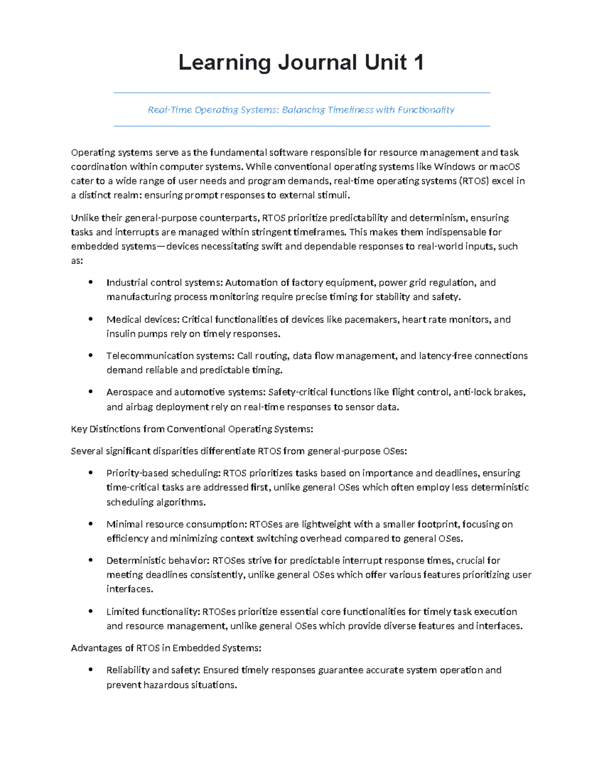 Learning Journal Unit 1 - While conventional operating systems like Windows or macOS cater to a ...