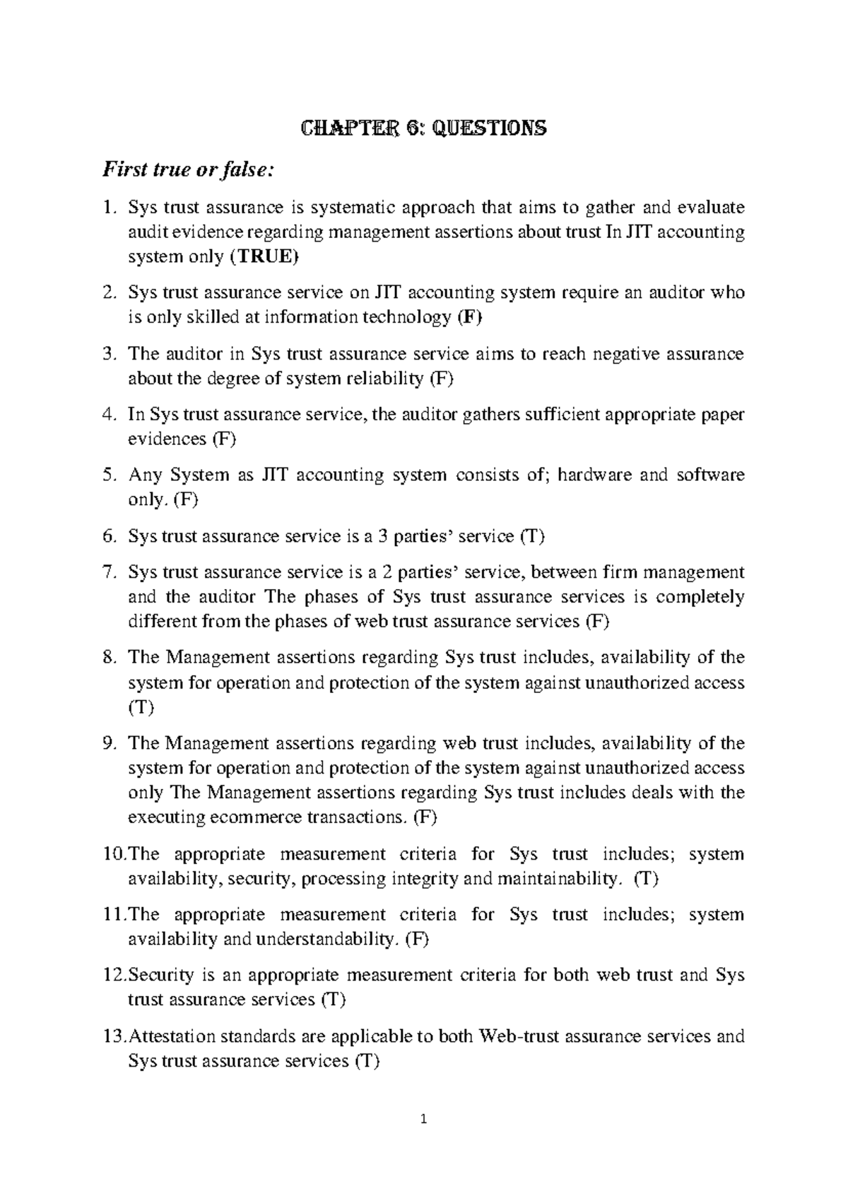 SYS- Trust Questions WITH Answers - Chapter 6 : Questions First true or ...