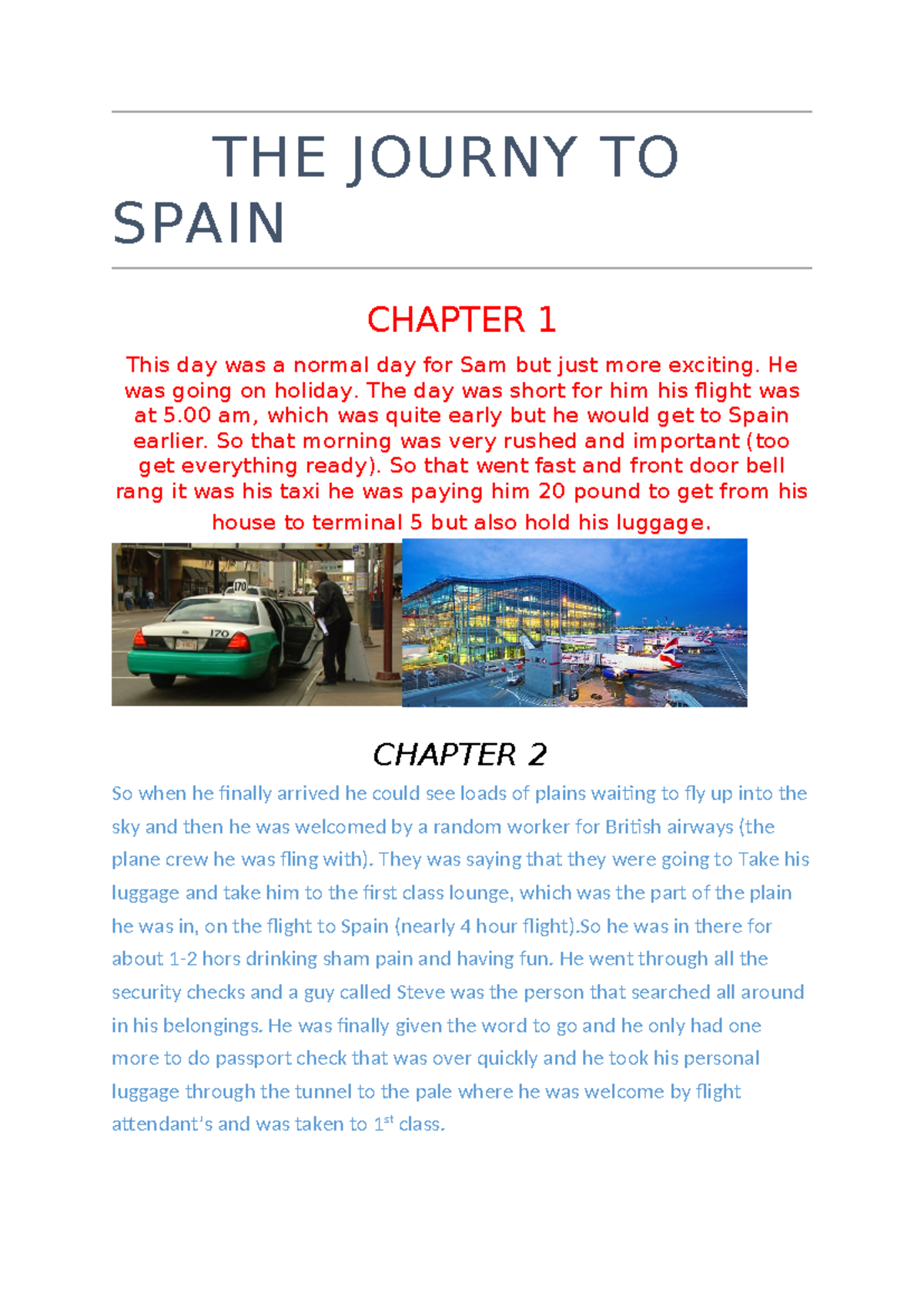 The journy to spain - jjj - THE JOURNY TO SPAIN CHAPTER 1 This day was ...