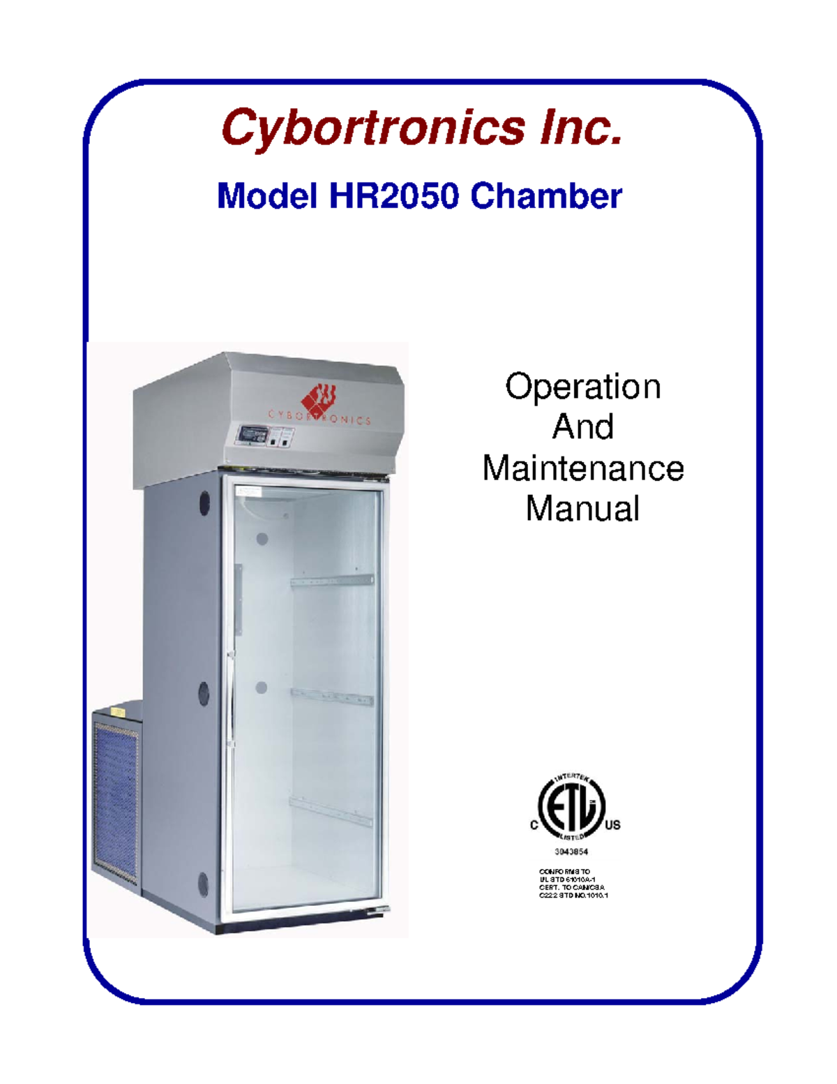 HR2050 Manual - Operation And Maintenance Manual Cybortronics Inc. Model HR2050 Chamber CONFORMS ...
