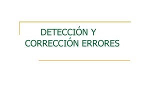 Mecanismos de Detección y Corrección de Errores Mecanismos de Detección ...