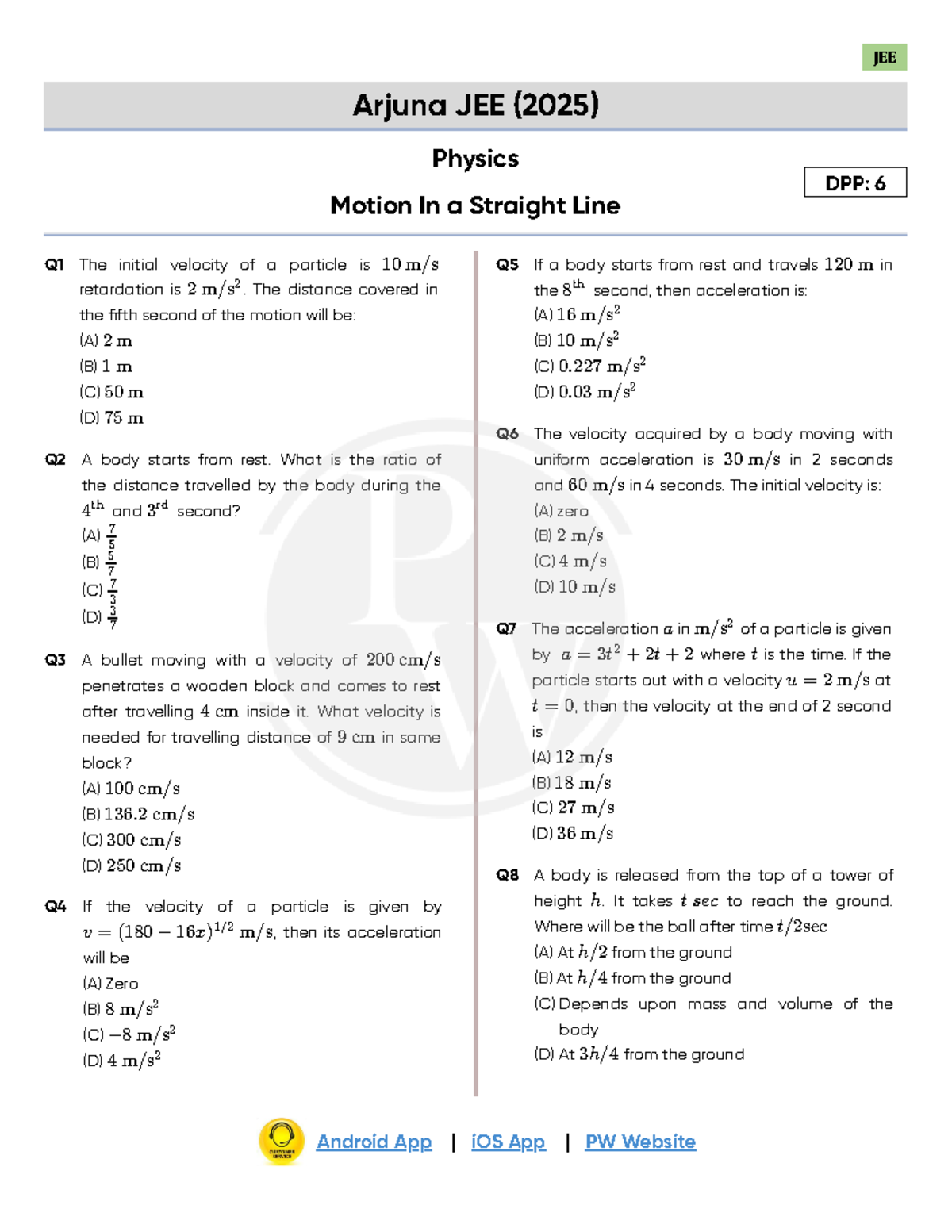 Motion in a Straight Line DPP 06 (Of Lec 08) Arjuna JEE 2025 - JEE Arjuna JEE (2025) Q1 The ...