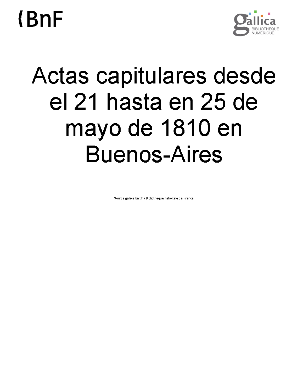 Actas capitulares del cabildo de mayo de 1810 - Actas capitulares desde ...