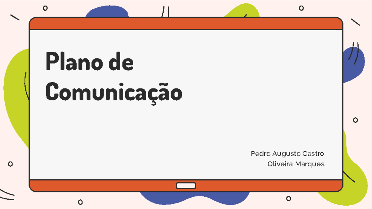 Plano de comunicação - SSDHDIWESJOW - Plano de Comunicação Pedro ...