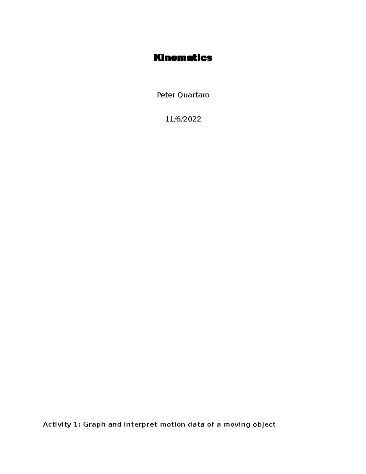 PHY-150 M2 Kinematics Lab Report - Kinematics Peter Quartaro 11/6 ...
