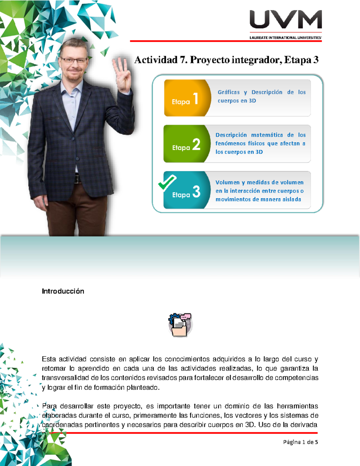 Calculo vectorial. Proyecto integrador. Etapa 3 - Actividad 7. Proyecto integrador, Etapa 3 ...