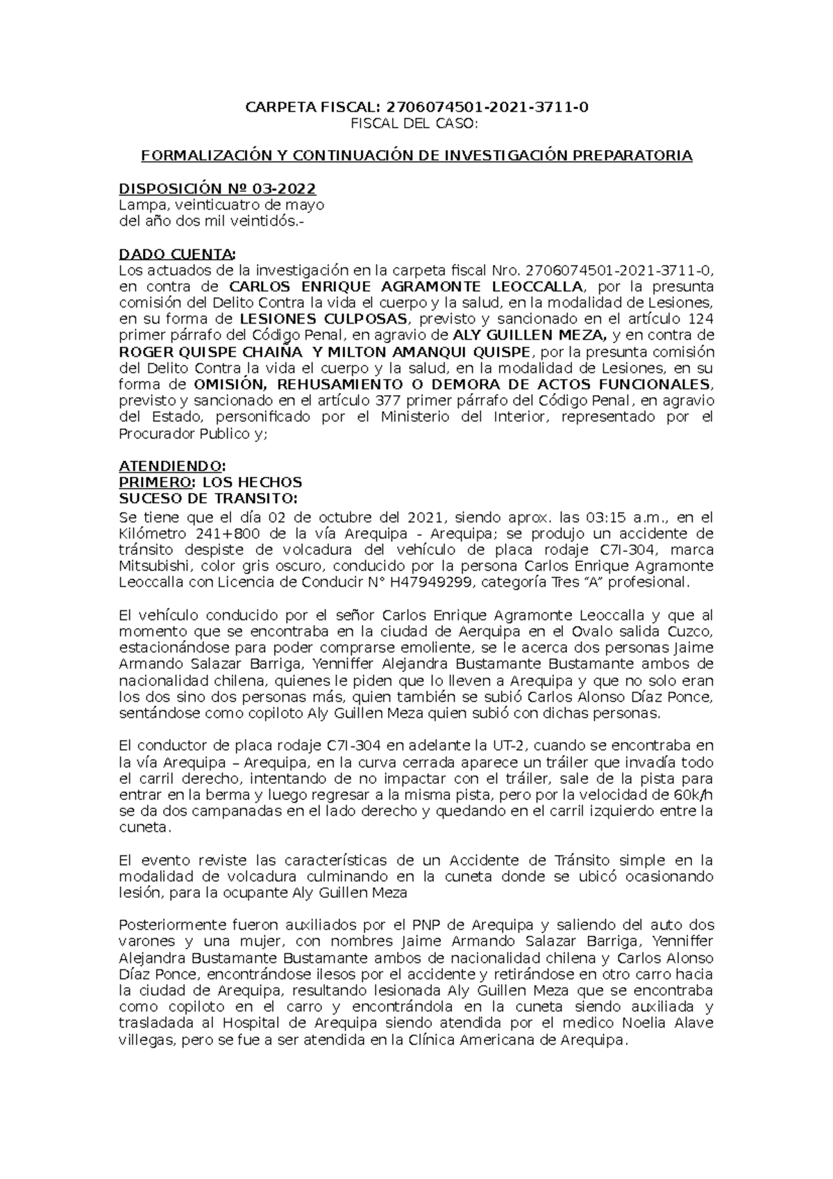 Frmalizacion - Formalización - CARPETA FISCAL: 2706074501-2021-3711- FISCAL DEL CASO ...