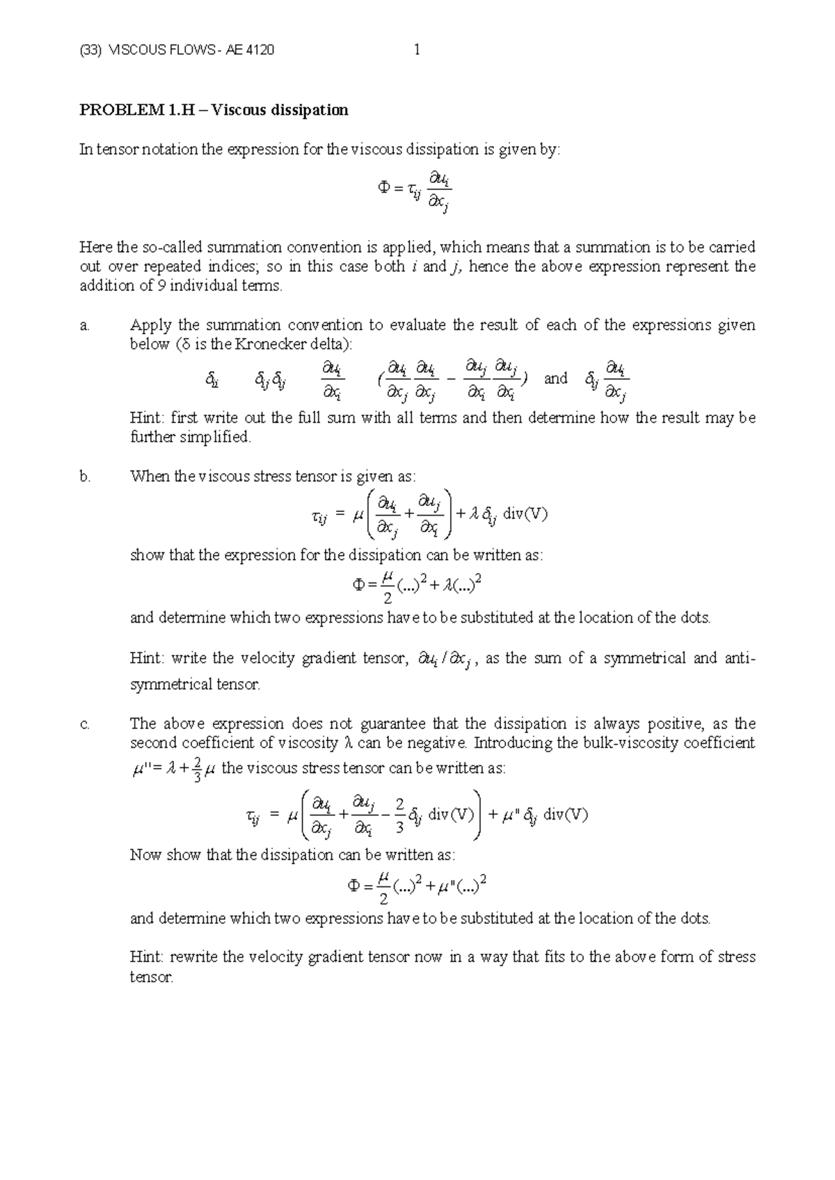 TASK VISC-33 - PROBLEM 1 – Viscous dissipation In tensor notation the expression for the viscous ...