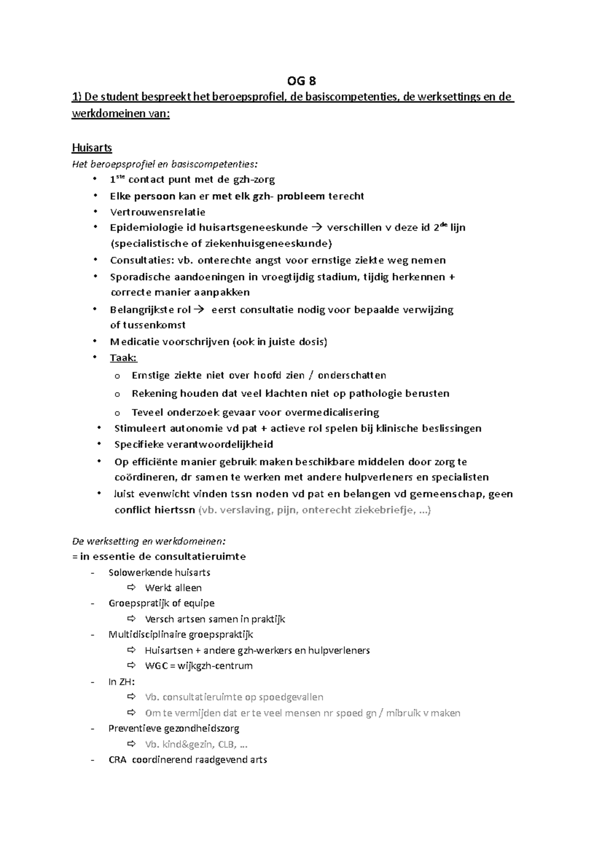 OG 8 Interdisciplinair samenwerken - OG 8 1) De student bespreekt het beroepsprofiel, de - Studocu
