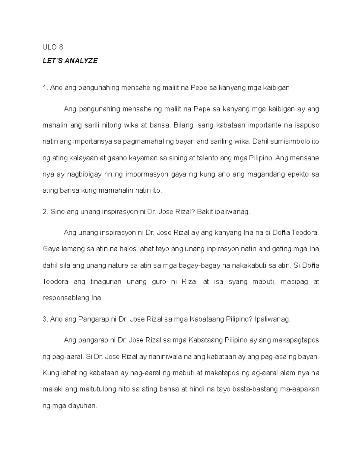 Rizal ULO-8 - ULO 8 LET’S ANALYZE Ano ang pangunahing mensahe ng maliit ...