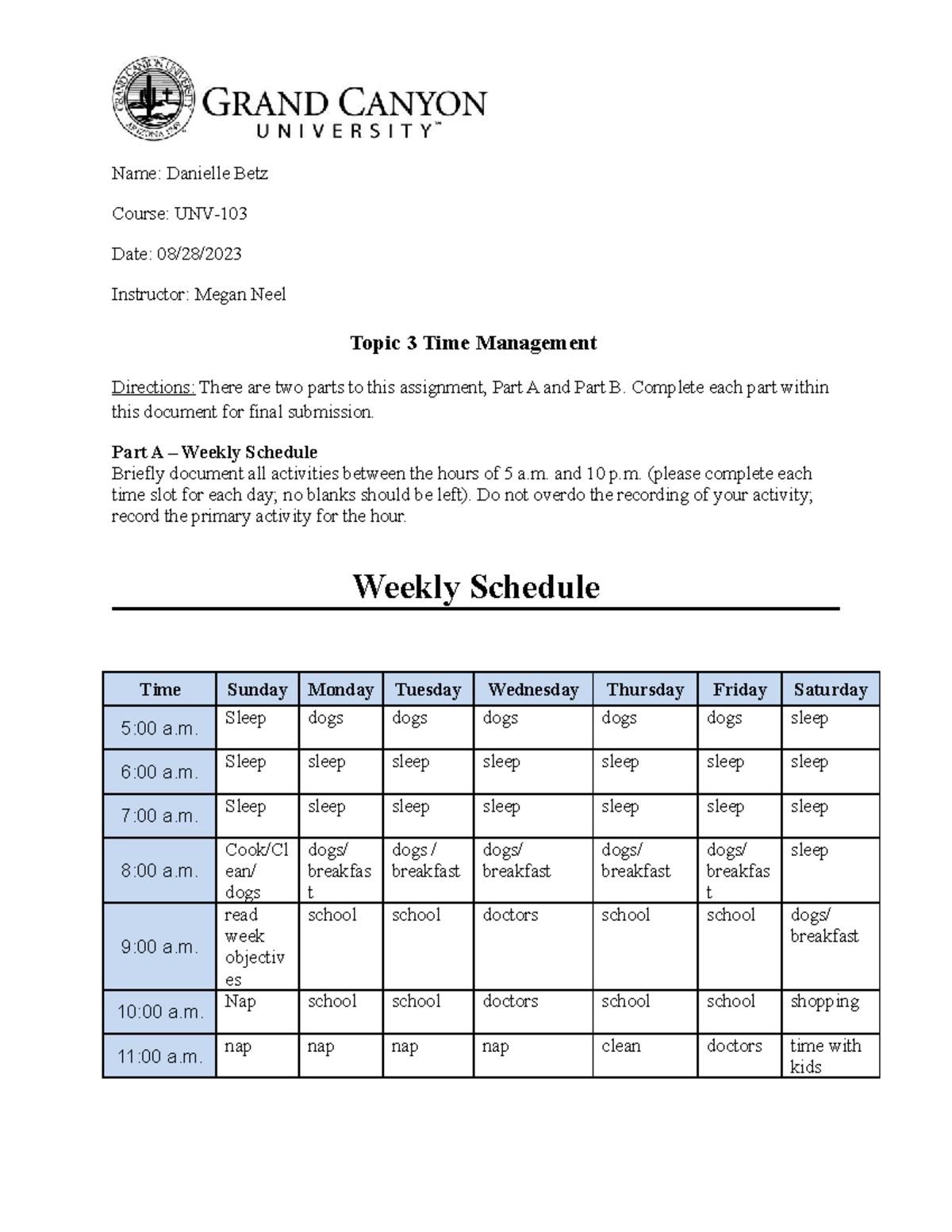 Time Management Topic 3 - Name: Danielle Betz Course: UNV- Date: 08/28 ...
