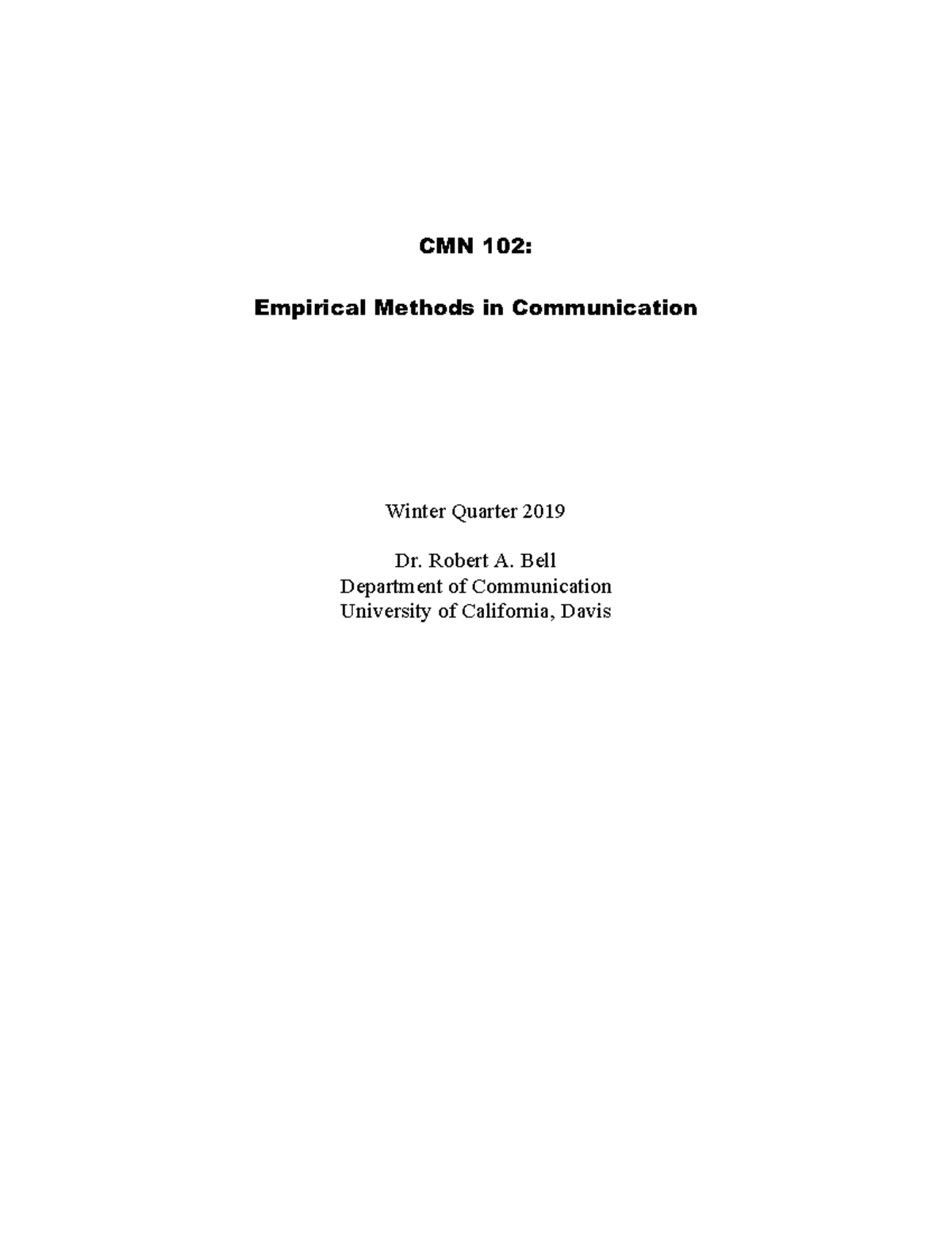 CMN 102 Manual Winter 2019 copy - CMN 102: Empirical Methods in ...