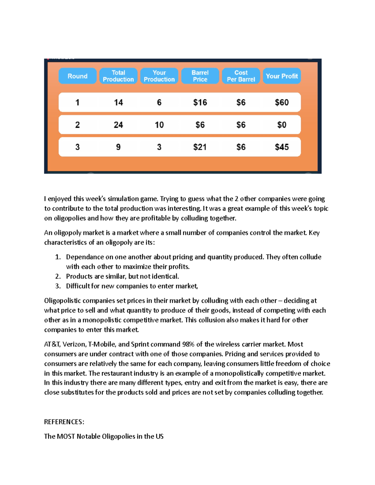 7-2 Discussion ECO 201 - I enjoyed this week’s simulation game. Trying ...