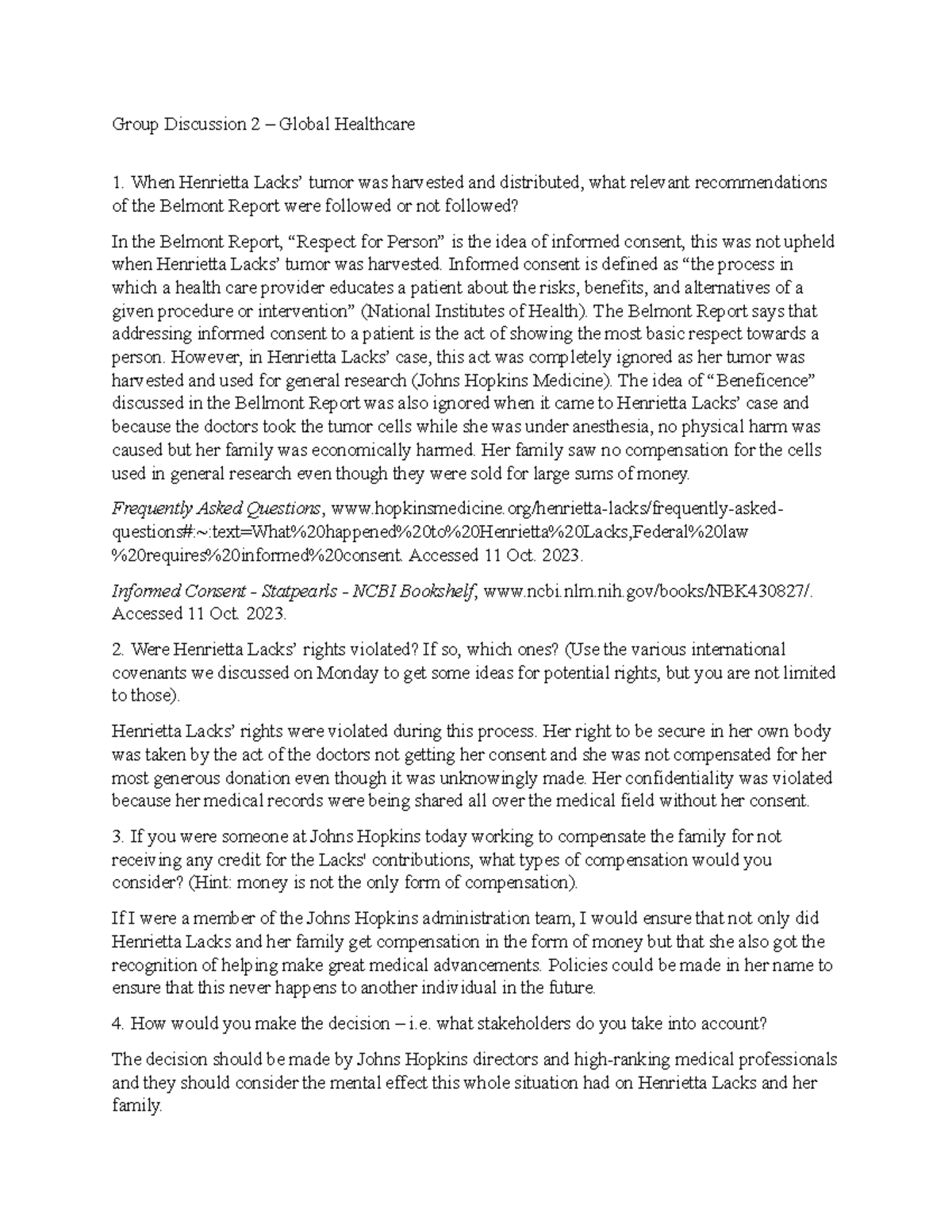 Discussion 2 - Informed consent is defined as “the process in which a ...