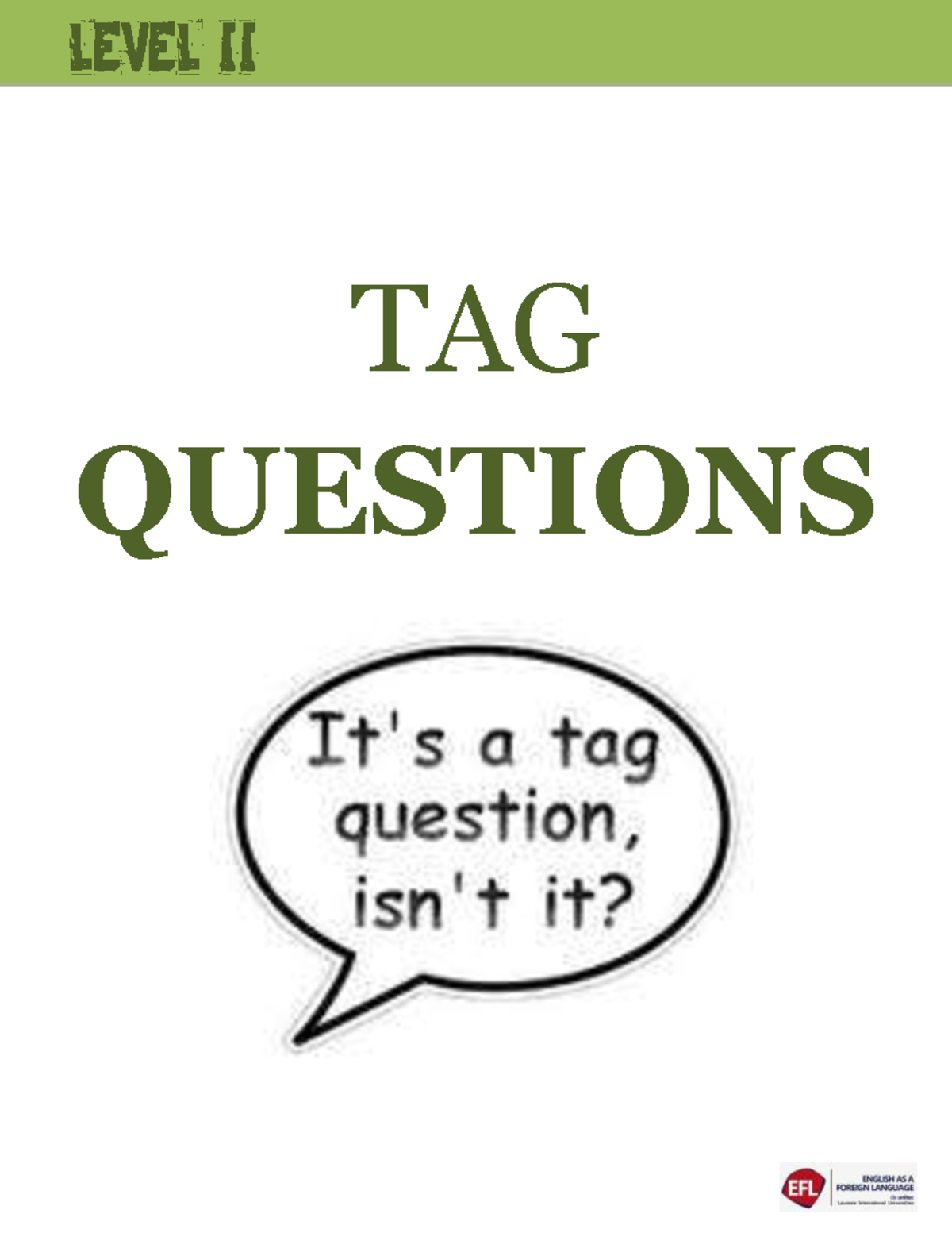 Tag questions level II - Unico - LEVEL II TAG QUESTIONS LEVEL II ...