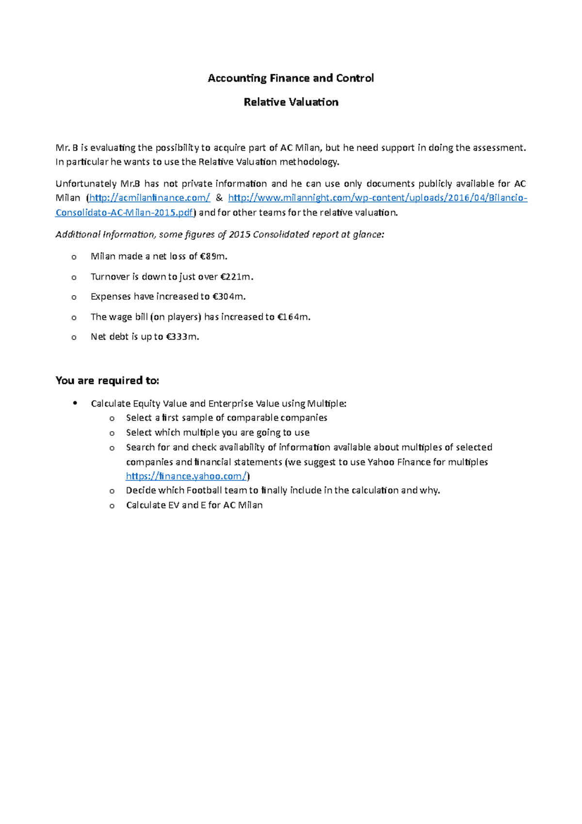Case study ACM - Accounting Finance and Control Relative Valuation Mr ...