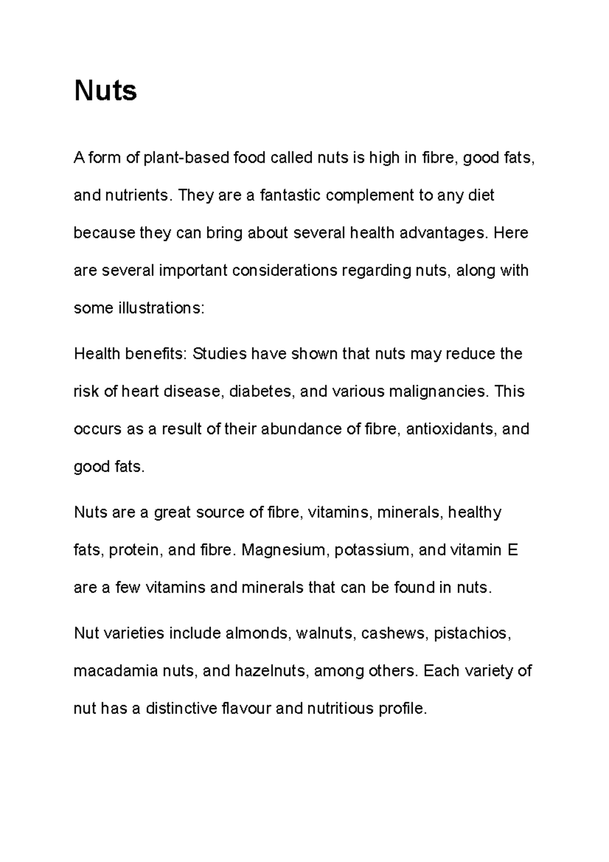 Nuts - Notes - Nuts A form of plant-based food called nuts is high in ...