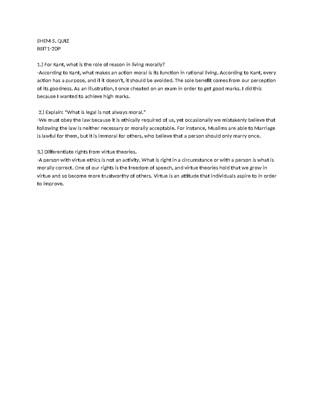 Ethicsnow - ETHICS assignment - SHEM S. QUIZ BSIT1-2DP 1.) For Kant ...
