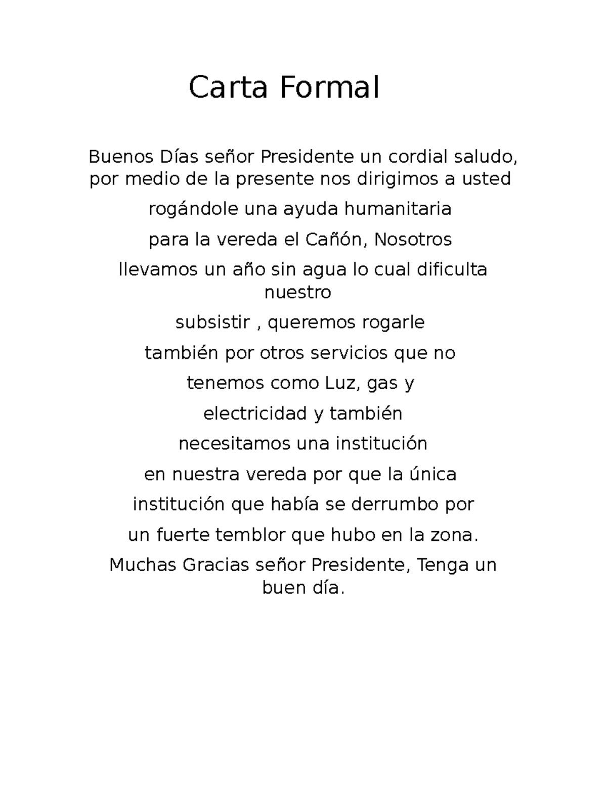 Carta Formal e informal - Carta Formal Buenos Días señor Presidente un ...