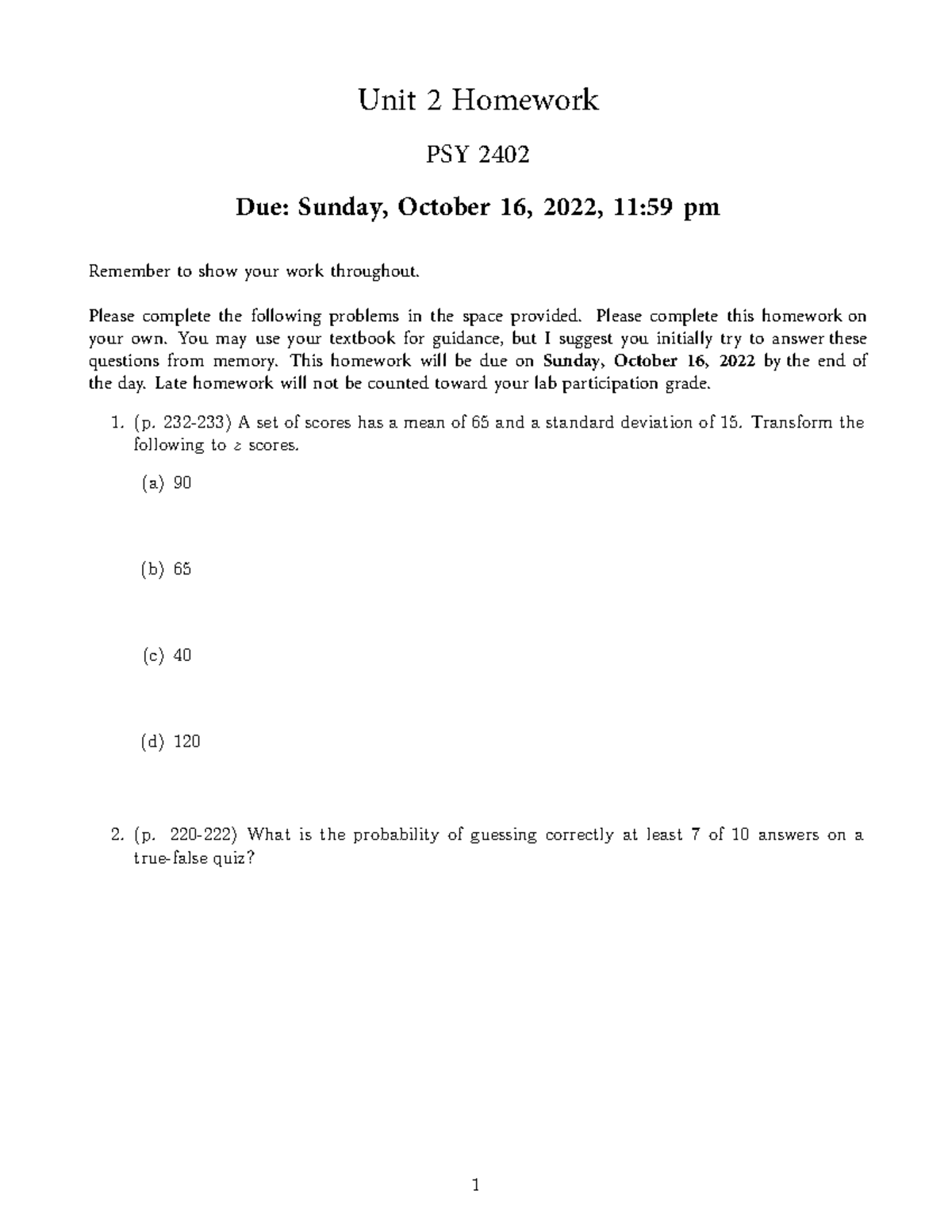 Unit2 Homework Fall2022 - Unit 2 Homework PSY 2402 Due: Sunday, October ...