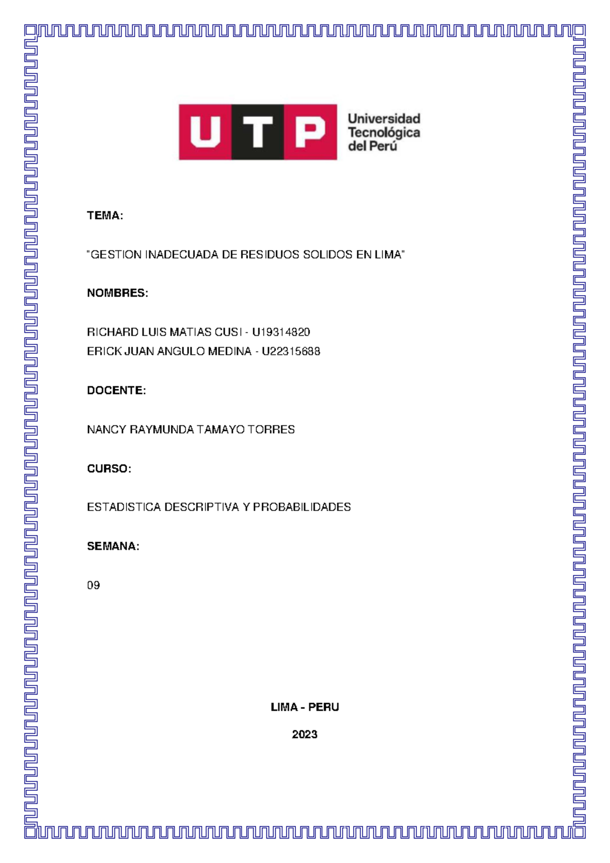 Avance poryecto final - TEMA: “GESTION INADECUADA DE RESIDUOS SOLIDOS EN LIMA” NOMBRES: RICHARD ...