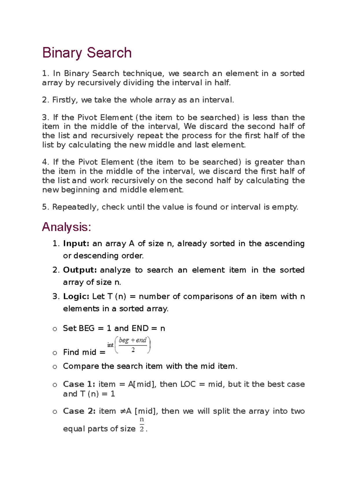 Binary Search - Firstly, we take the whole array as an interval. If the Pivot Element (the item ...
