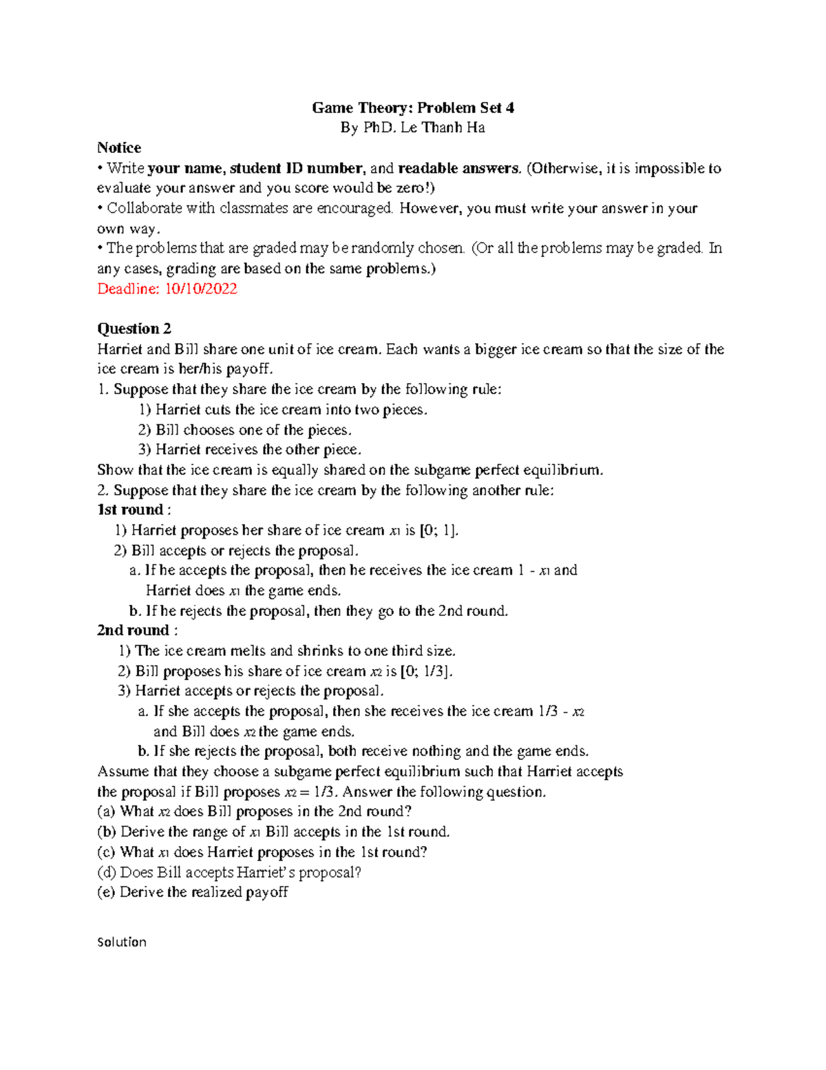 Problem set Lê Thanh Hà - Game Theory: Problem Set 4 By PhD. Le Thanh Ha Notice Write your name ...