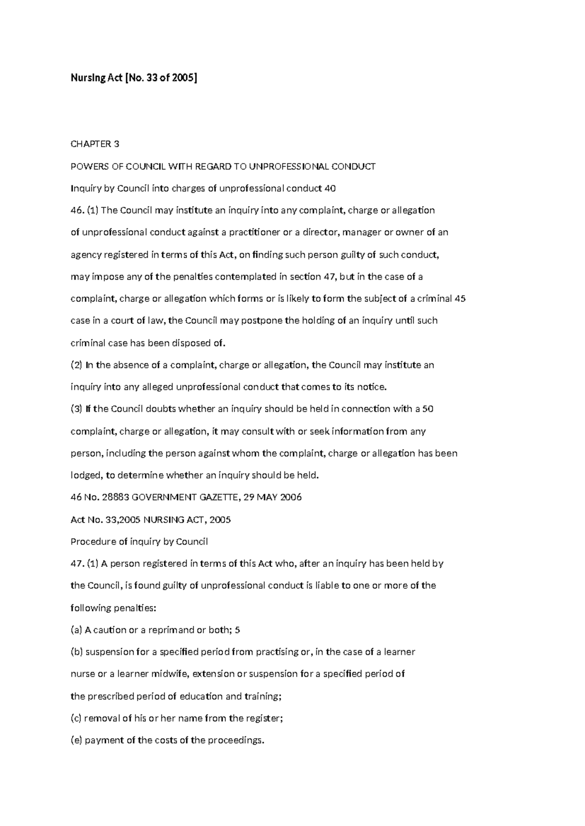 Nursing Act - 33 of 2005] CHAPTER 3 POWERS OF COUNCIL WITH REGARD TO ...