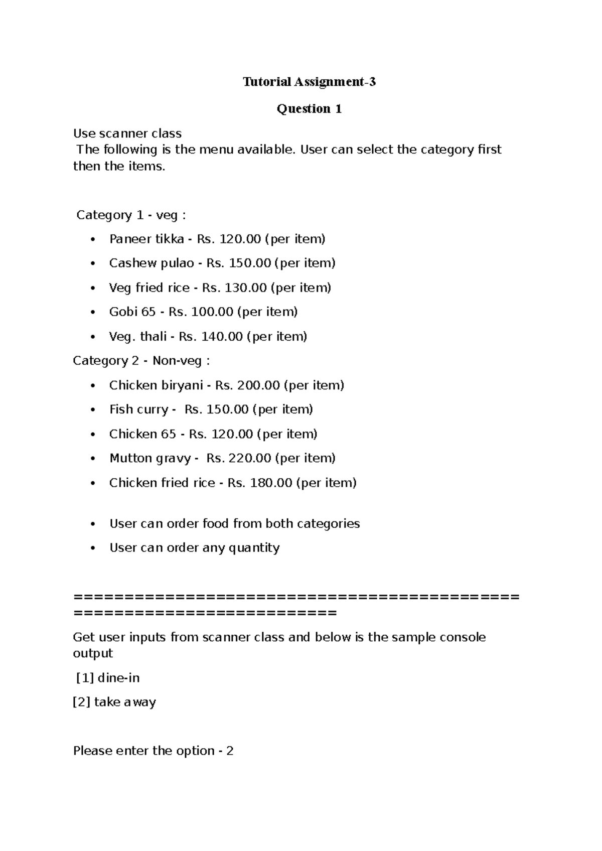 Tutorial Assignment - 3 UNIT 2 - Tutorial Assignment- Question 1 Use scanner class The following ...