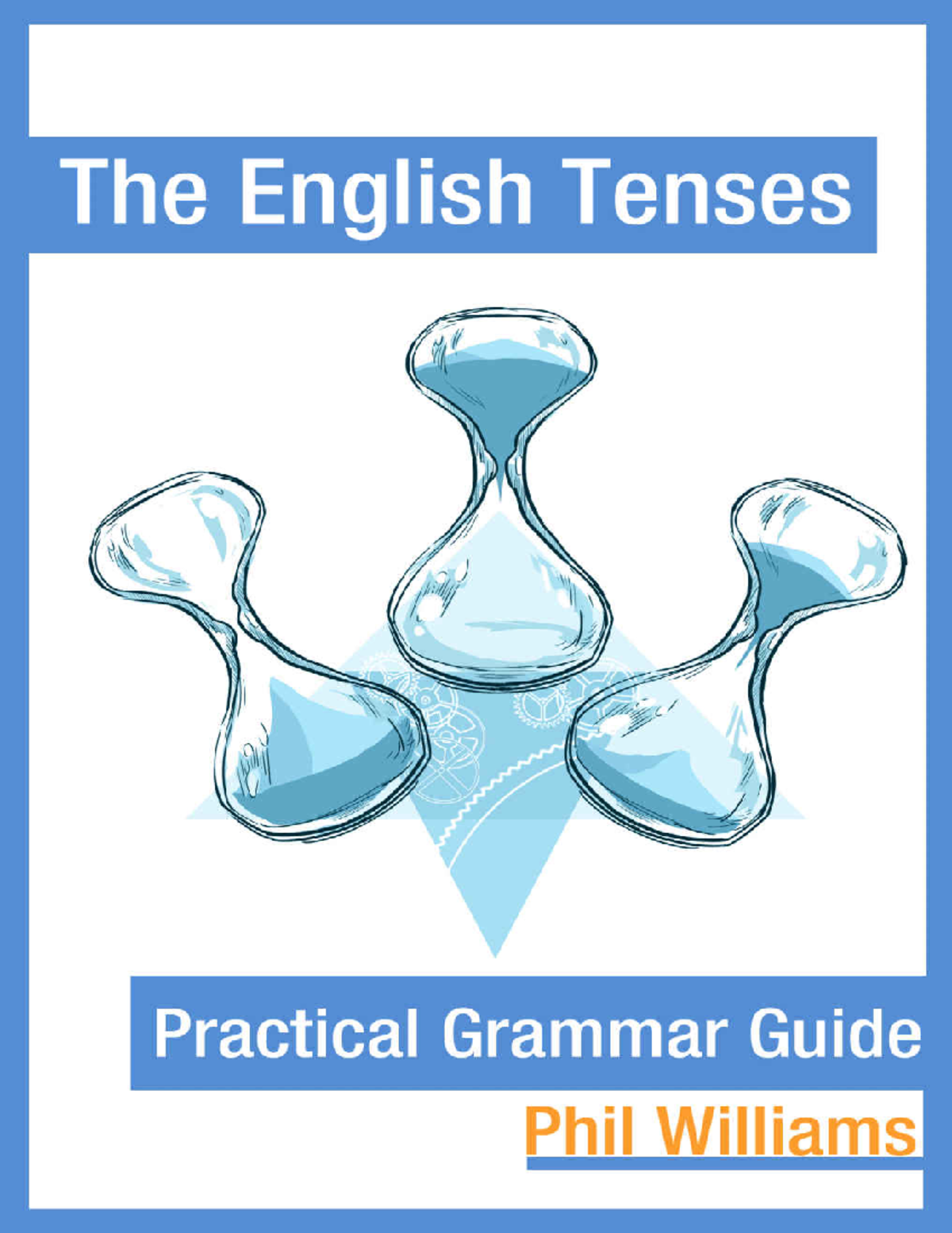 2028 the english tenses practical grammar guide (www - THE ENGLISH ...
