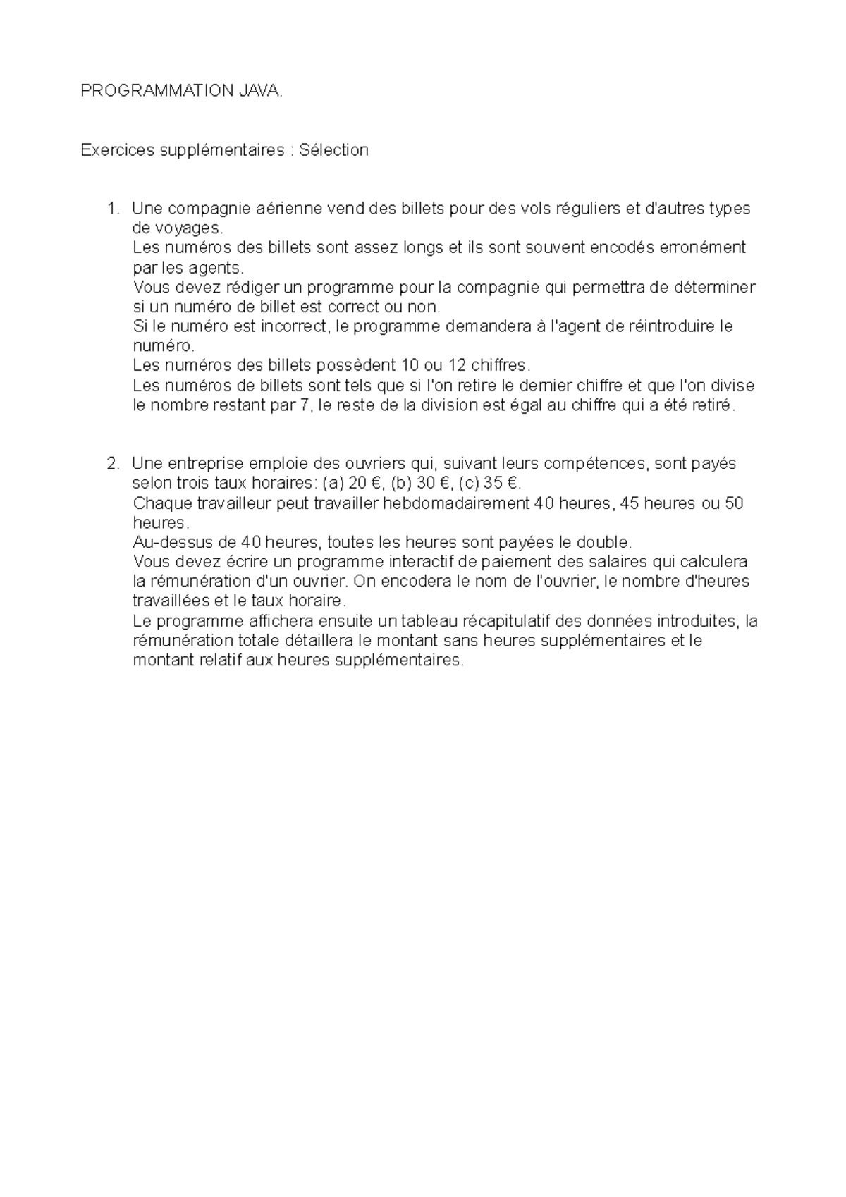 3 CF Selections Exercices Supplementaires - PROGRAMMATION JAVA. Exercices supplémentaires ...