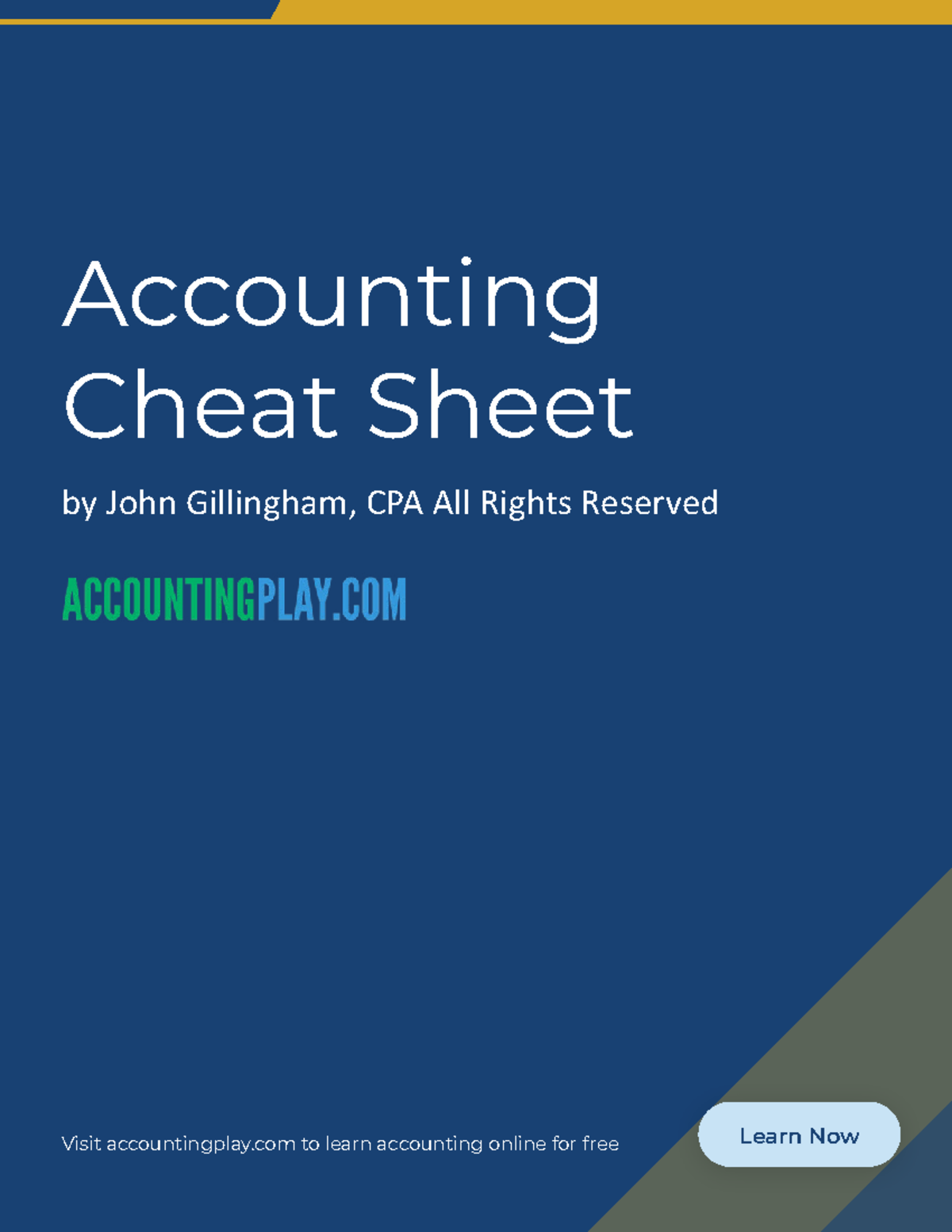 Accounting Cheat Sheet Accounting Cheat Sheet By John Gillingham CPA